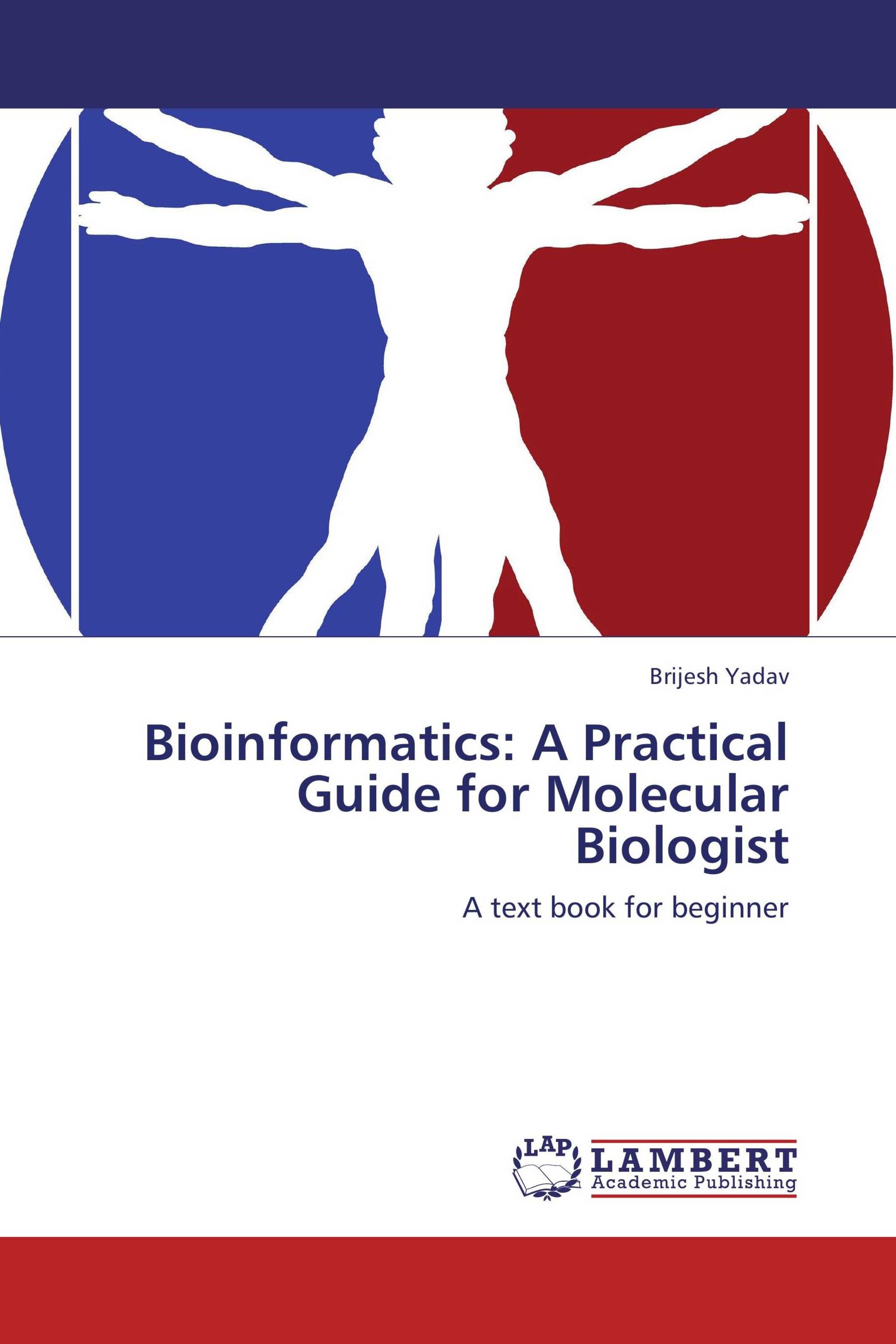Bioinformatics A Practical Guide For Molecular Biologist 978 3 8484