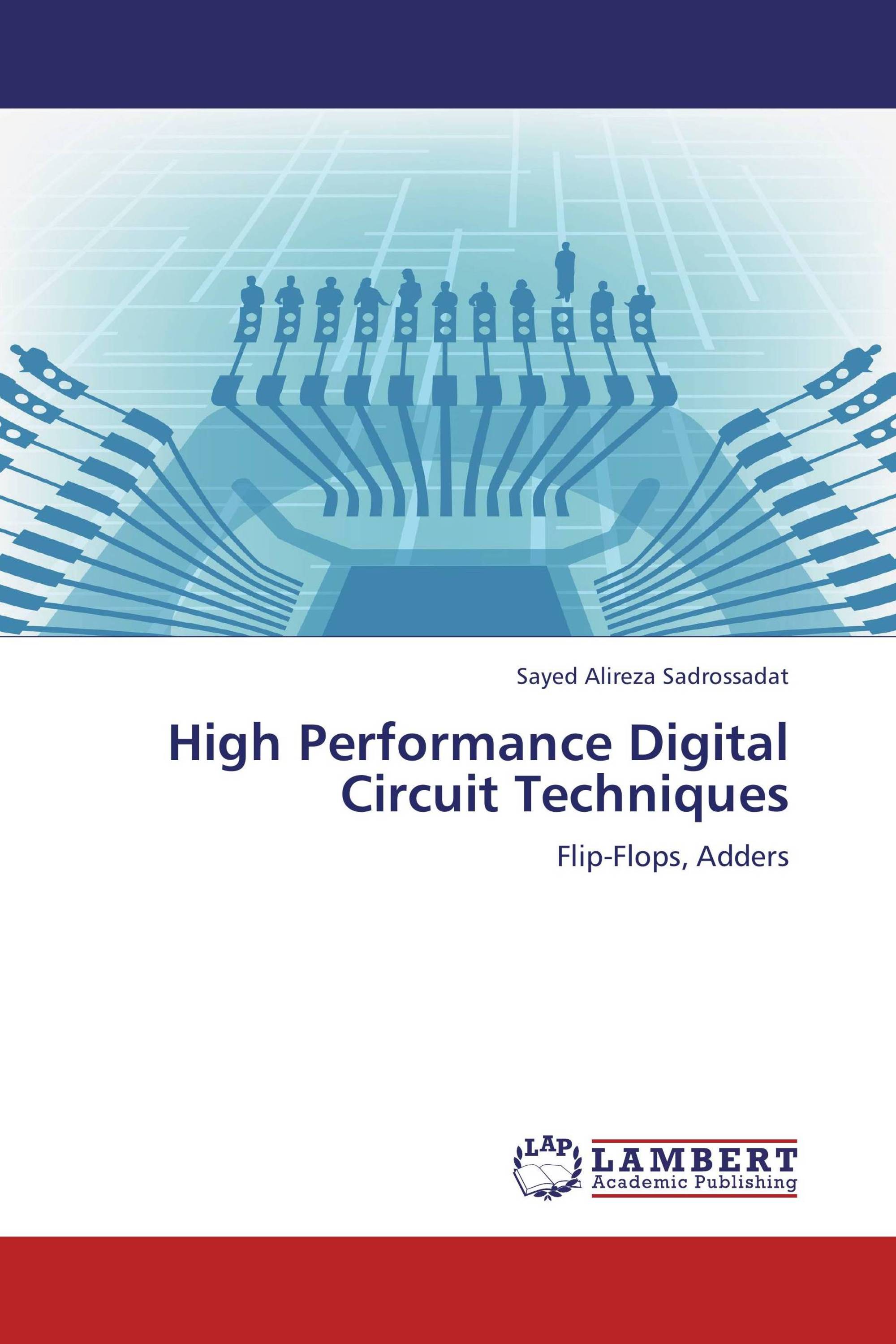 High Performance Digital Circuit Techniques / 978-3-8484-2024-7 / 9783848420247 / 3848420244
