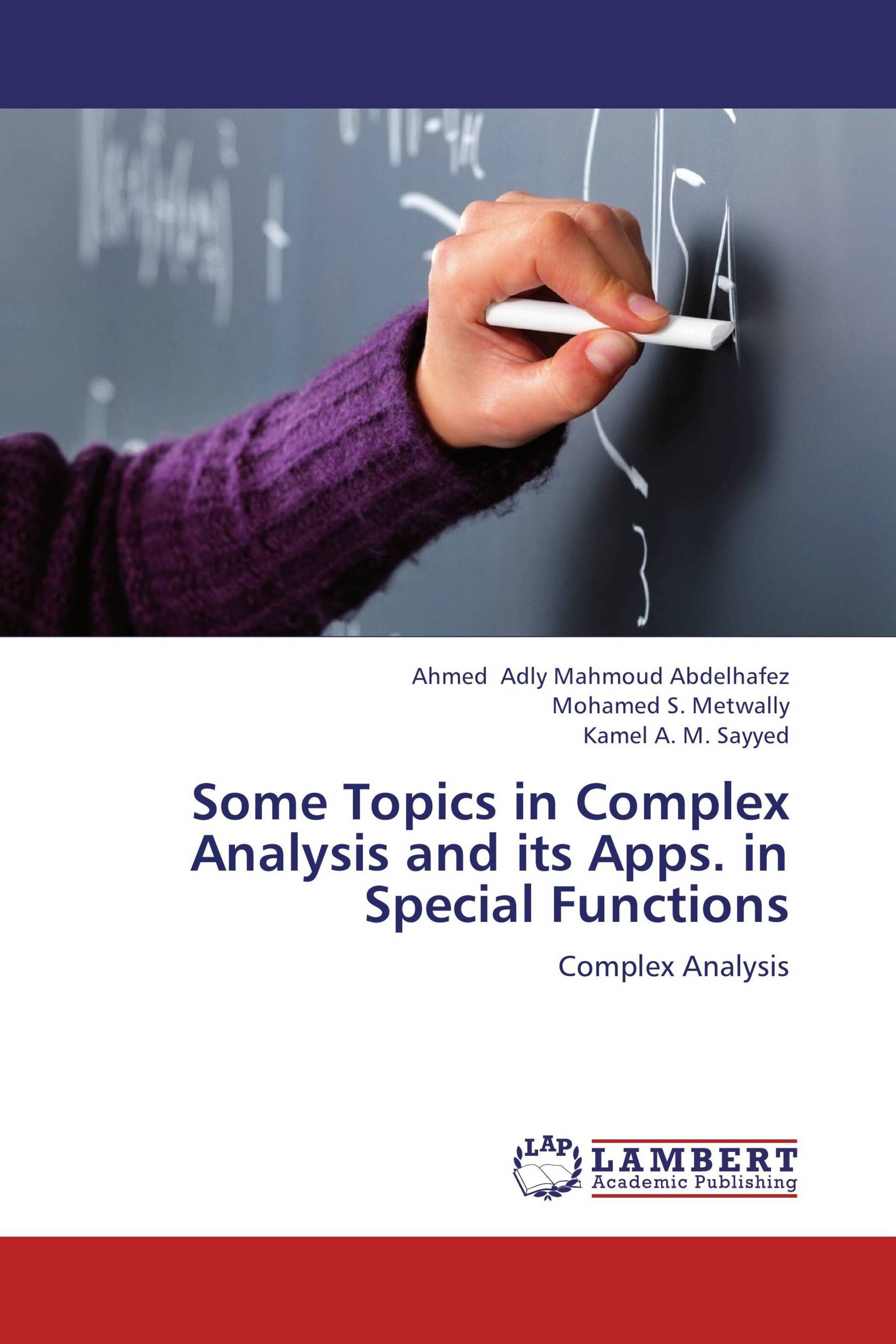 Some Topics In Complex Analysis And Its Apps In Special Functions some-topics-in-complex-analysis-and-its-apps-in-special-functions