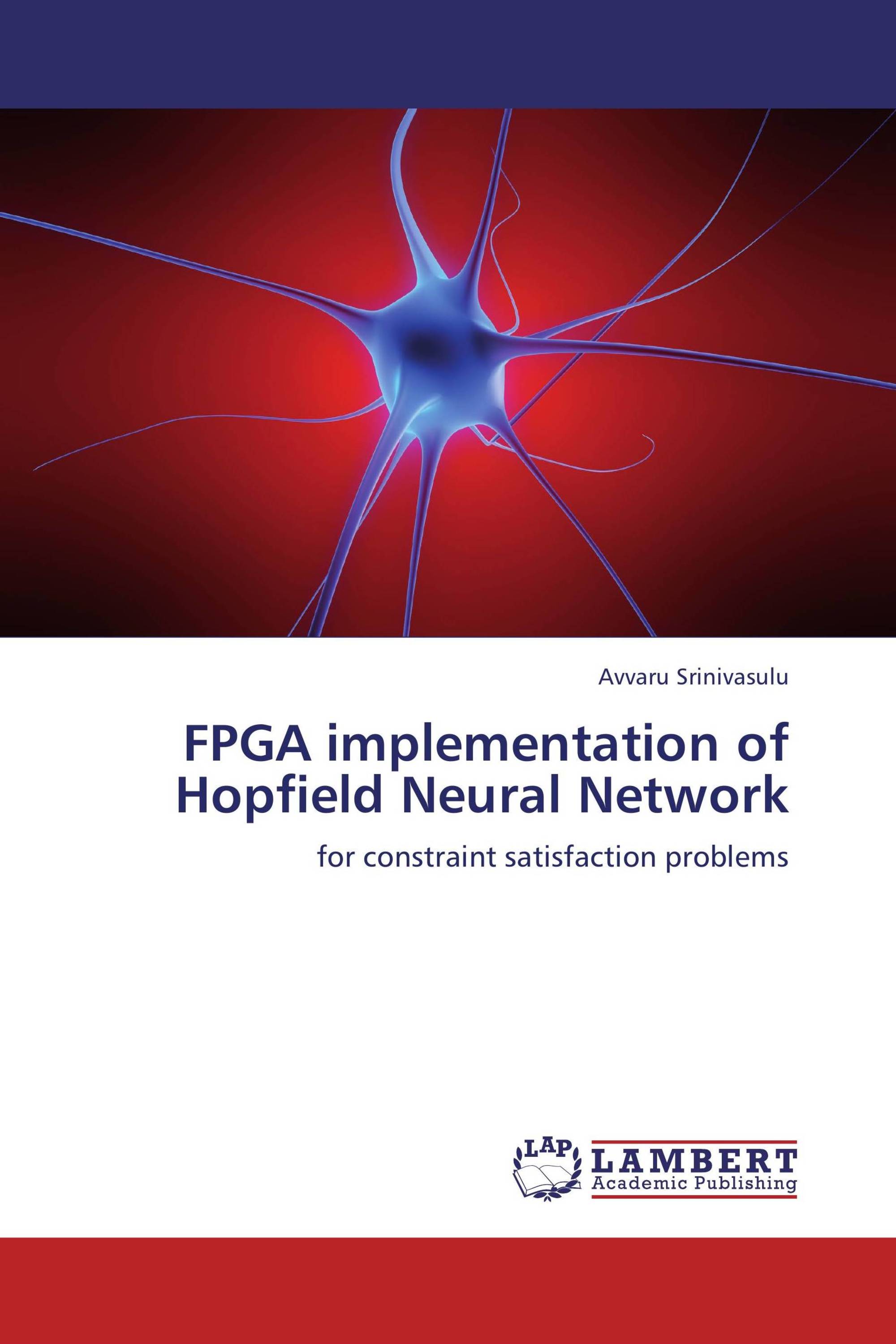 FPGA implementation of Hopfield Neural Network / 978-3-8484-3545-6 ... FPGA implementation of Hopfield Neural Network / 978-3-8484-3545-6 ...