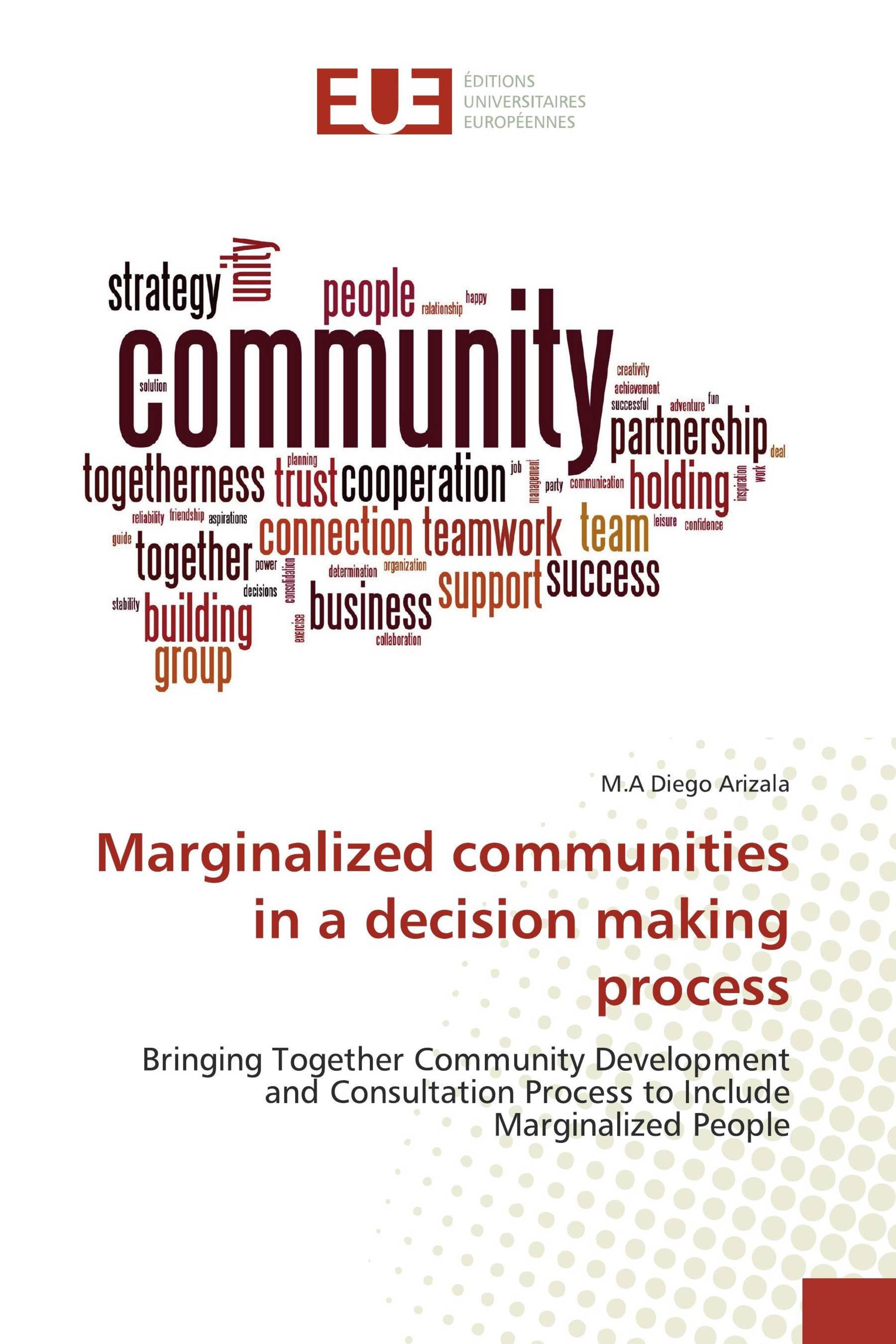 Marginalized communities in a decision making process / 978-613-8-47070 ...