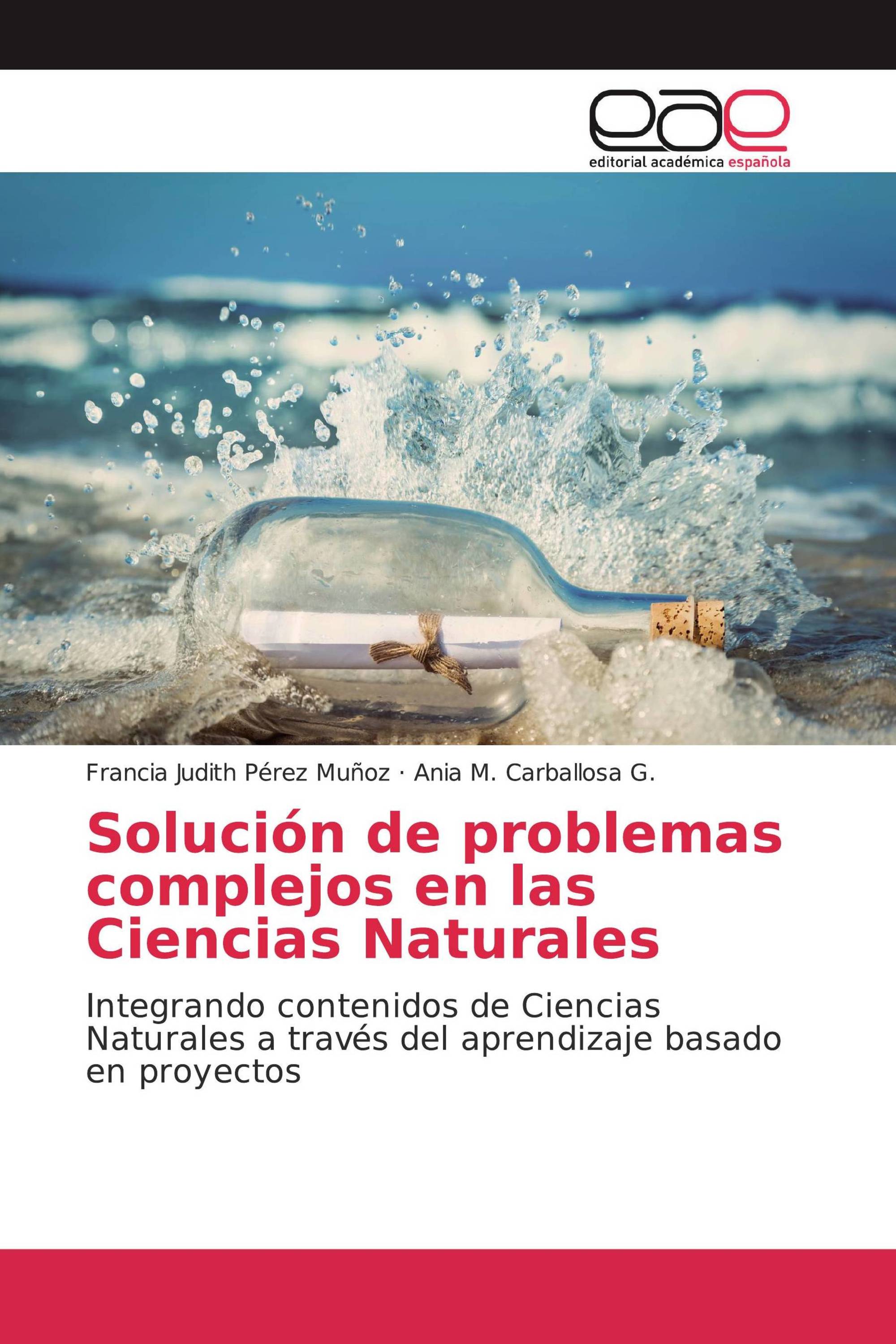 Solución de problemas complejos en las Ciencias Naturales / 978-613-9 ...