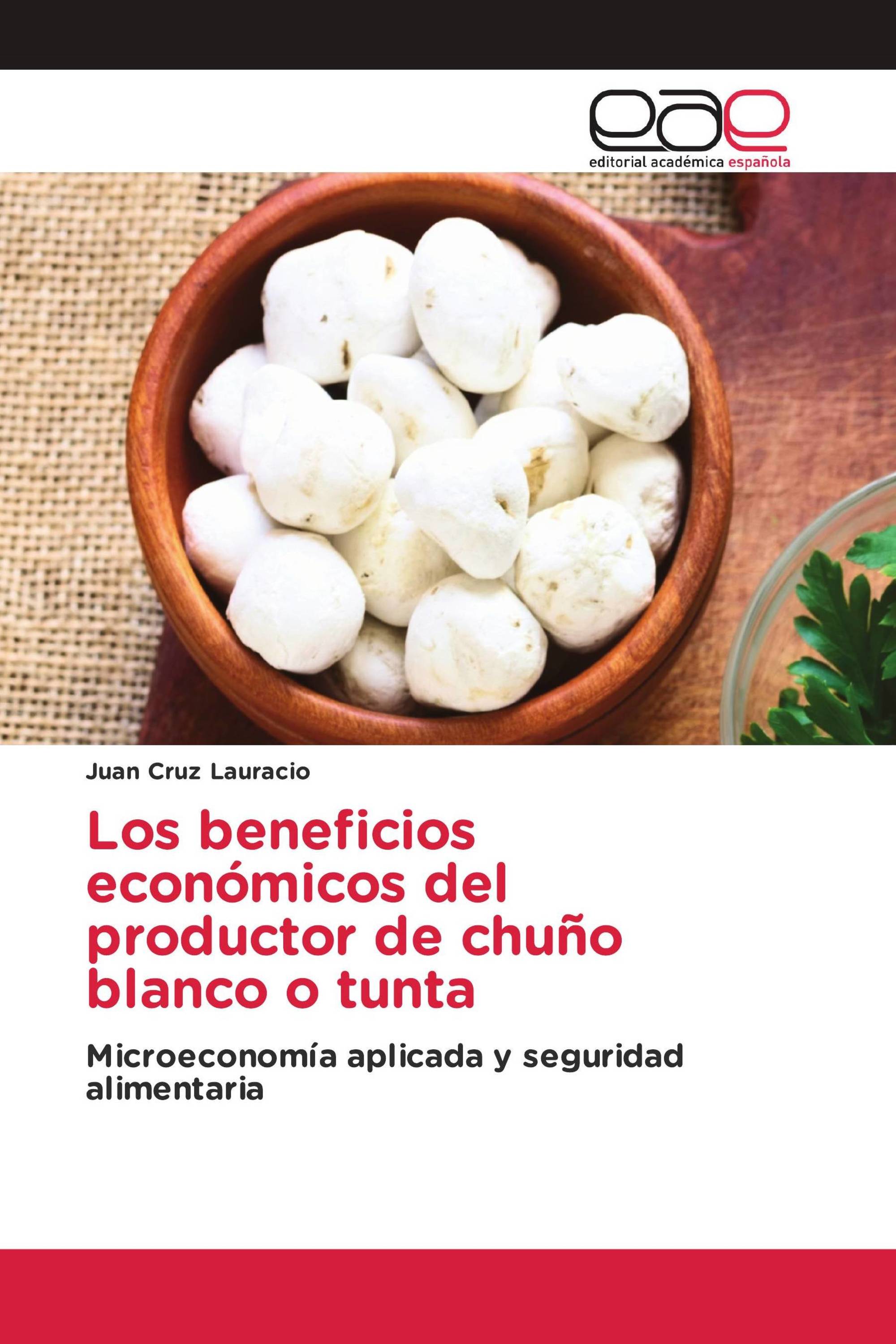 Los beneficios económicos del productor de chuño blanco o tunta / 978 ...