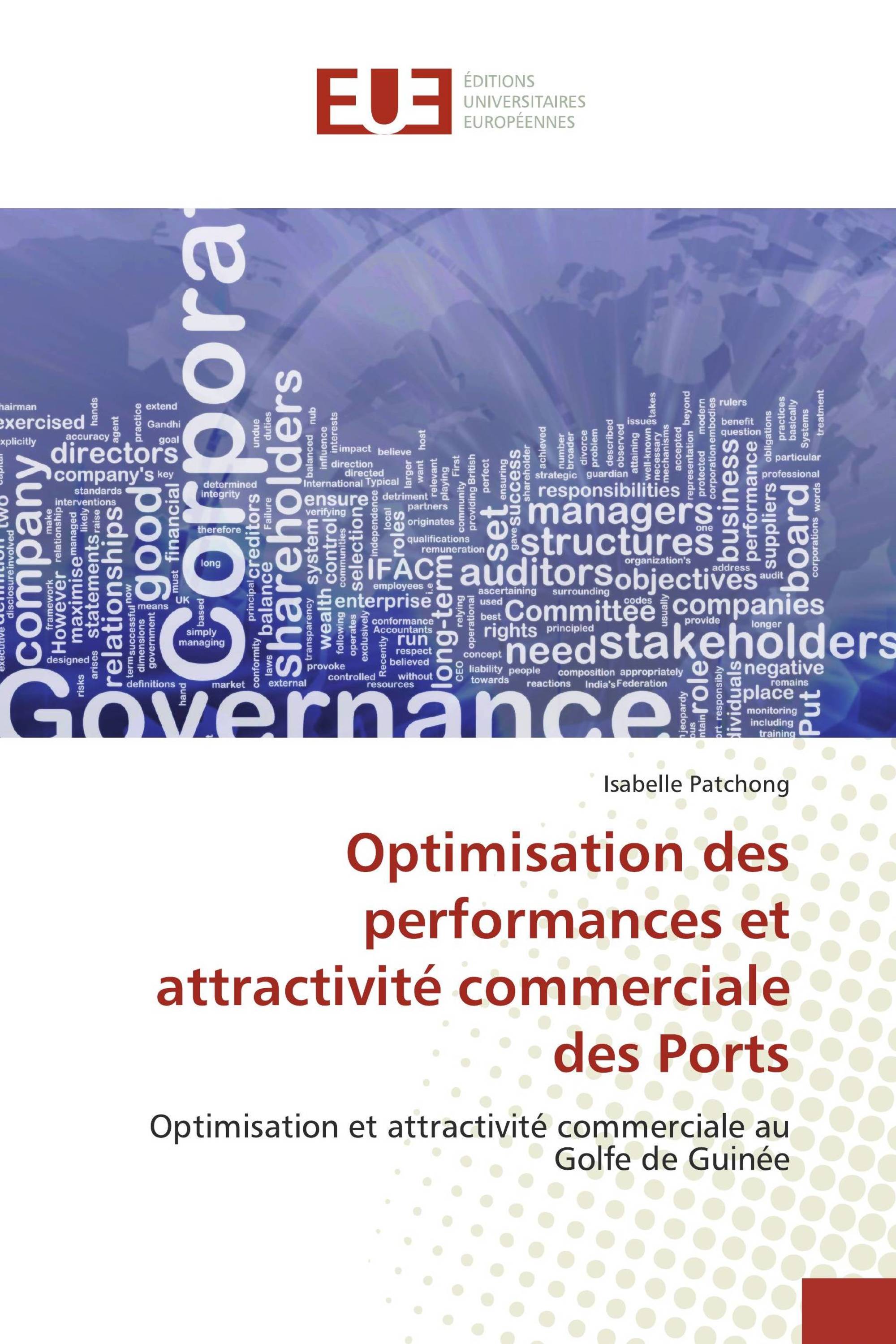 Optimisation des performances et attractivité commerciale des Ports ...