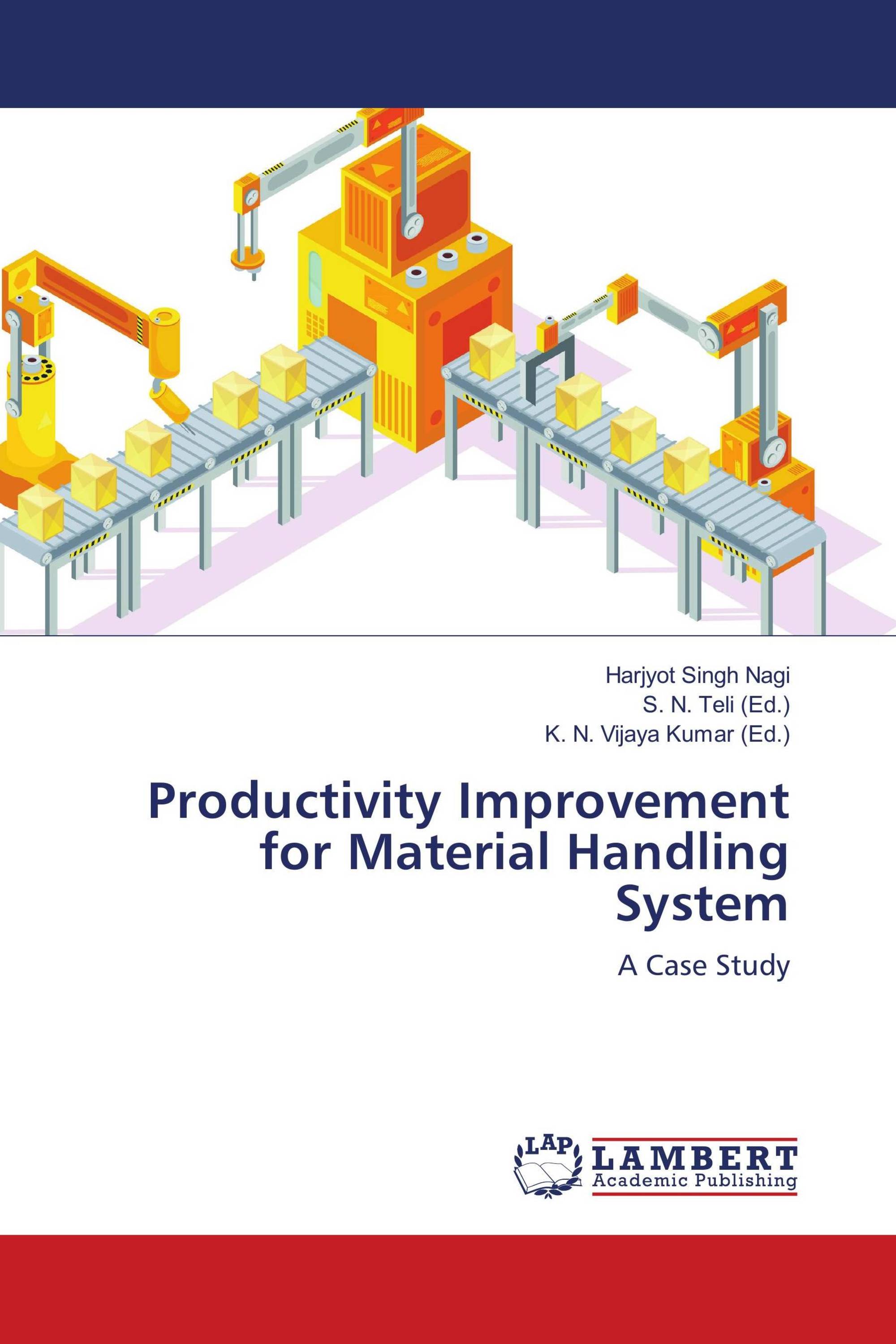 Productivity Improvement for Material Handling System / 978-613-9-91558-3 / 9786139915583 ...
