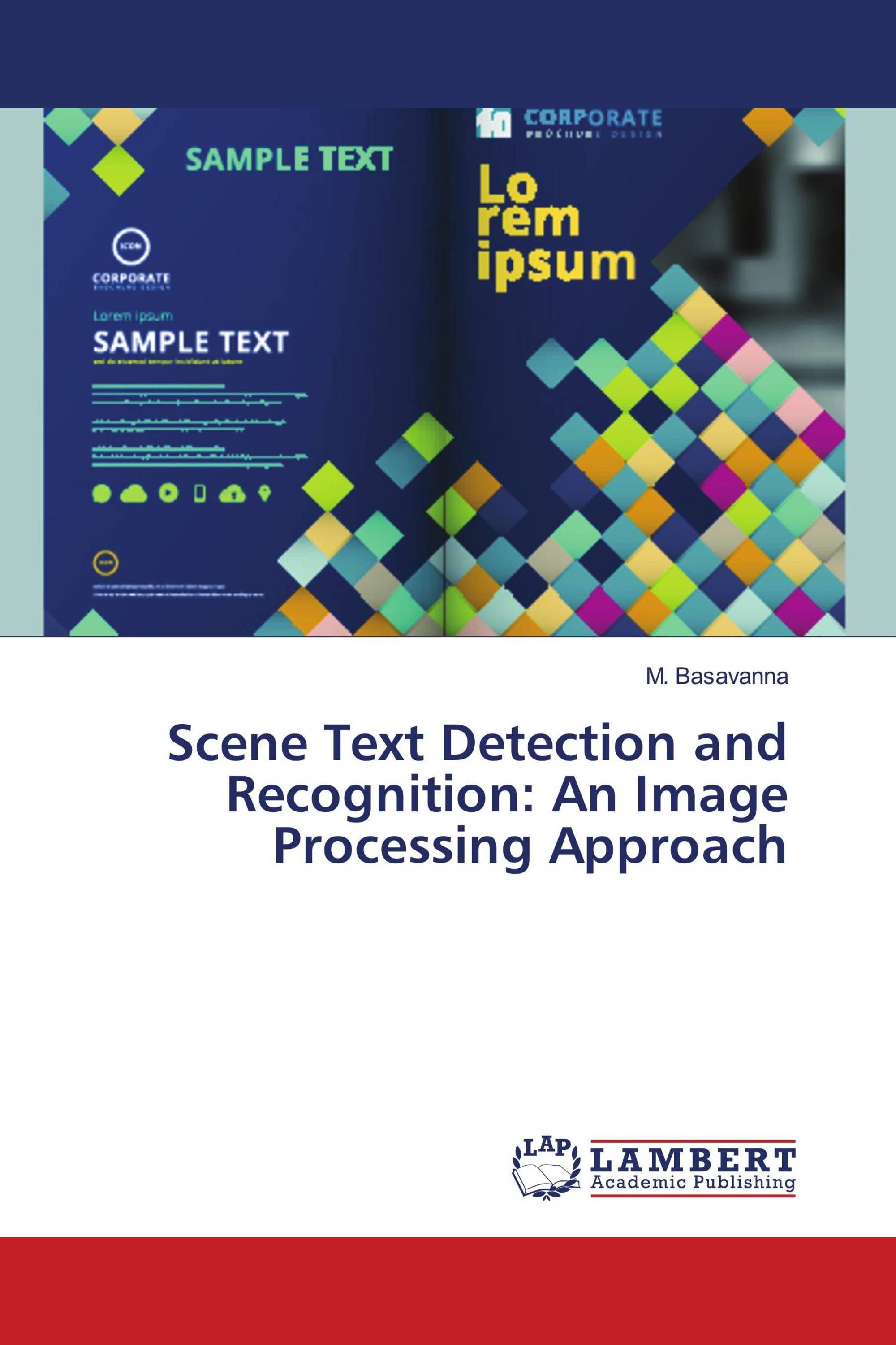 Scene Text Detection And Recognition An Image Processing Approach