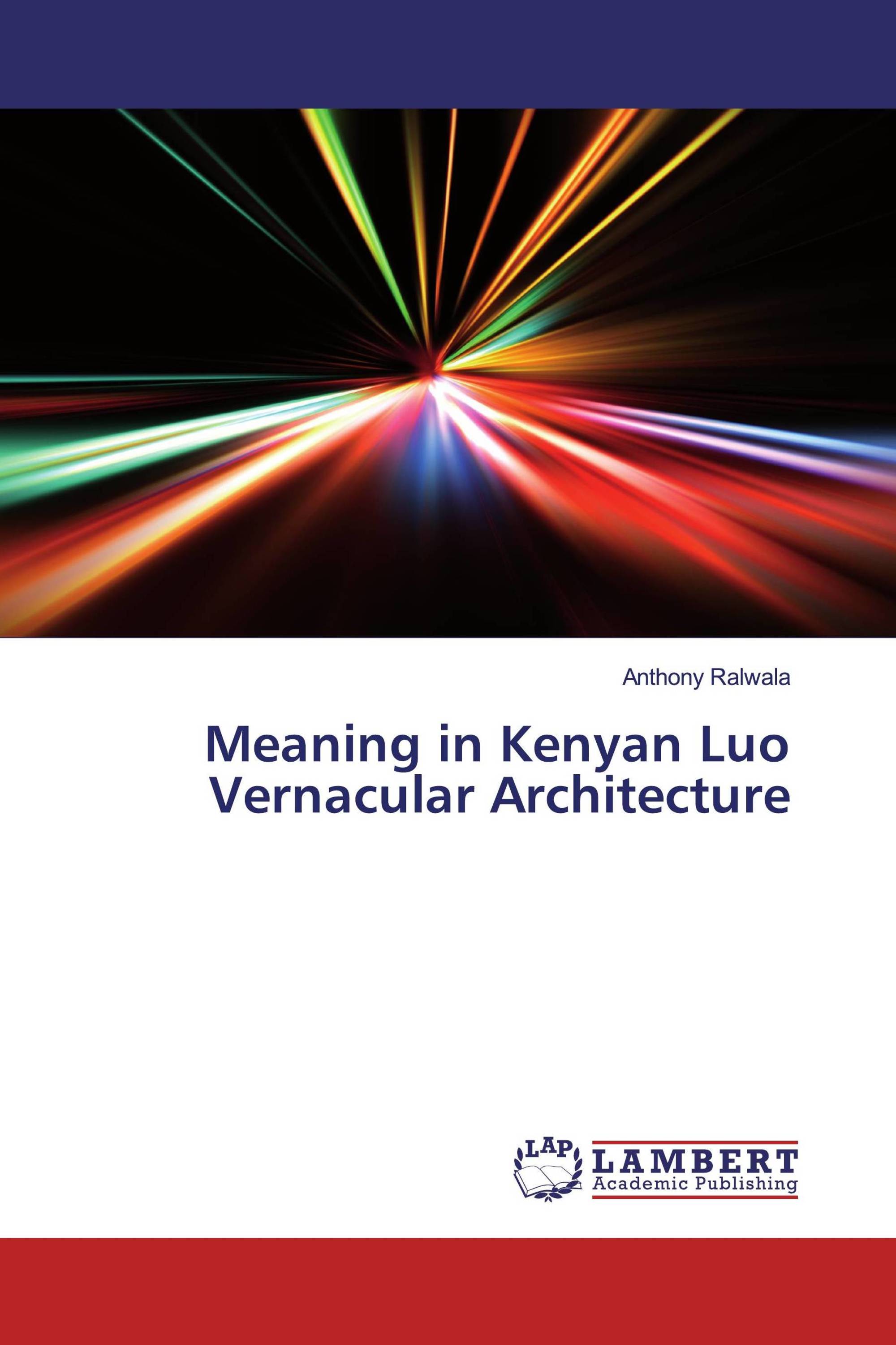 Meaning in Kenyan Luo Vernacular Architecture