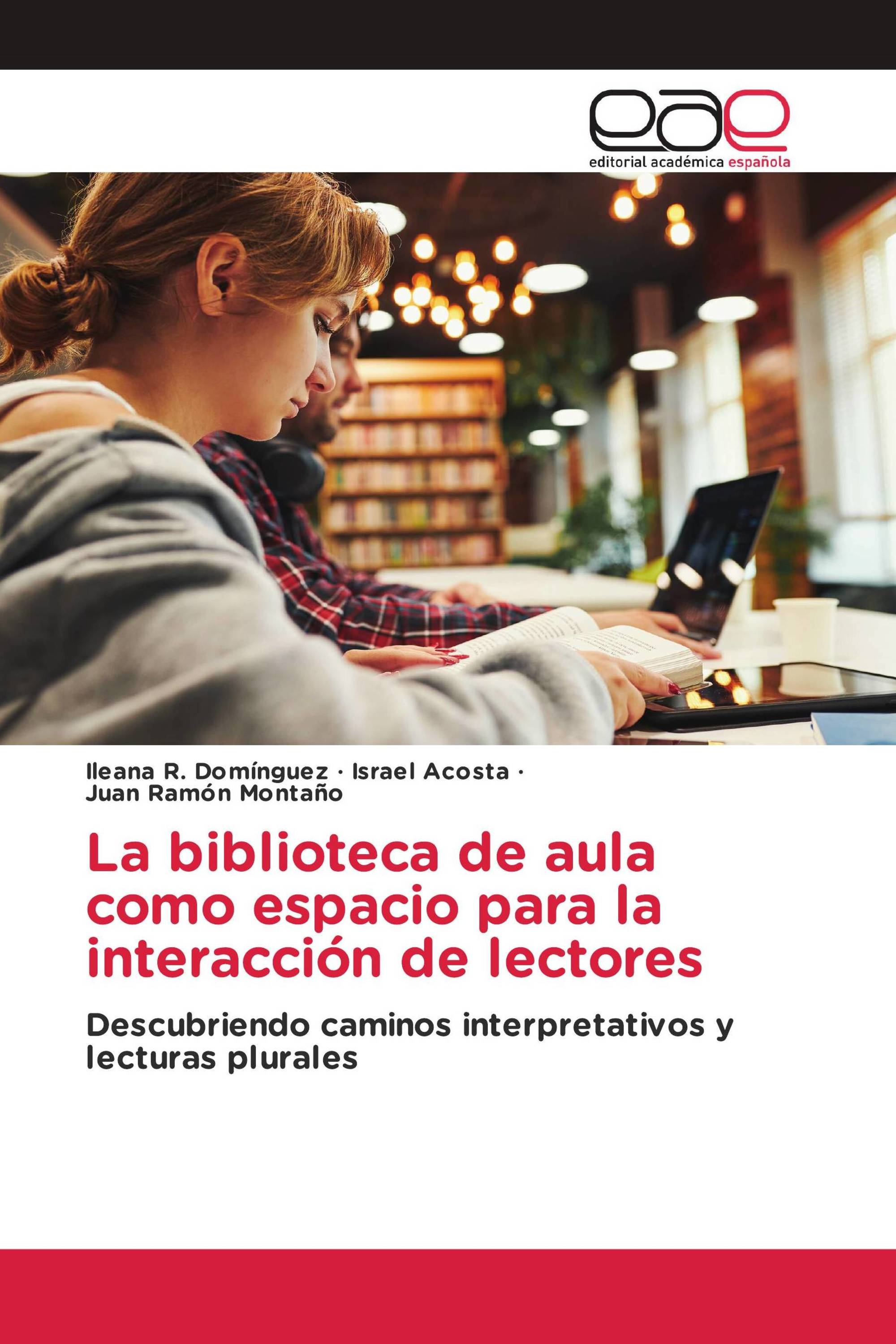 La biblioteca de aula como espacio para la interacción de lectores