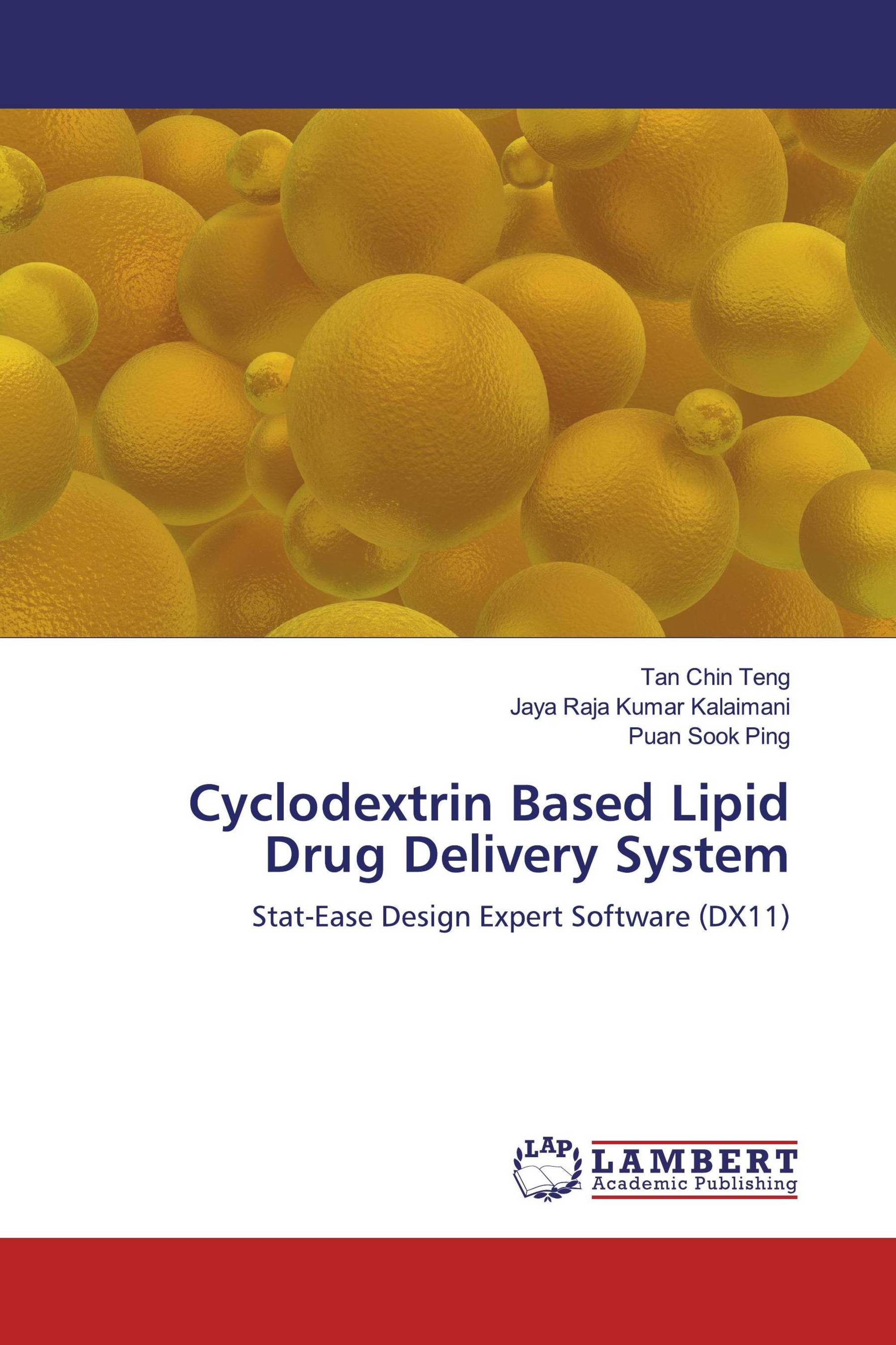 Cyclodextrin Based Lipid Drug Delivery System / 978-620-0-10284-3 / 9786200102843 / 6200102848