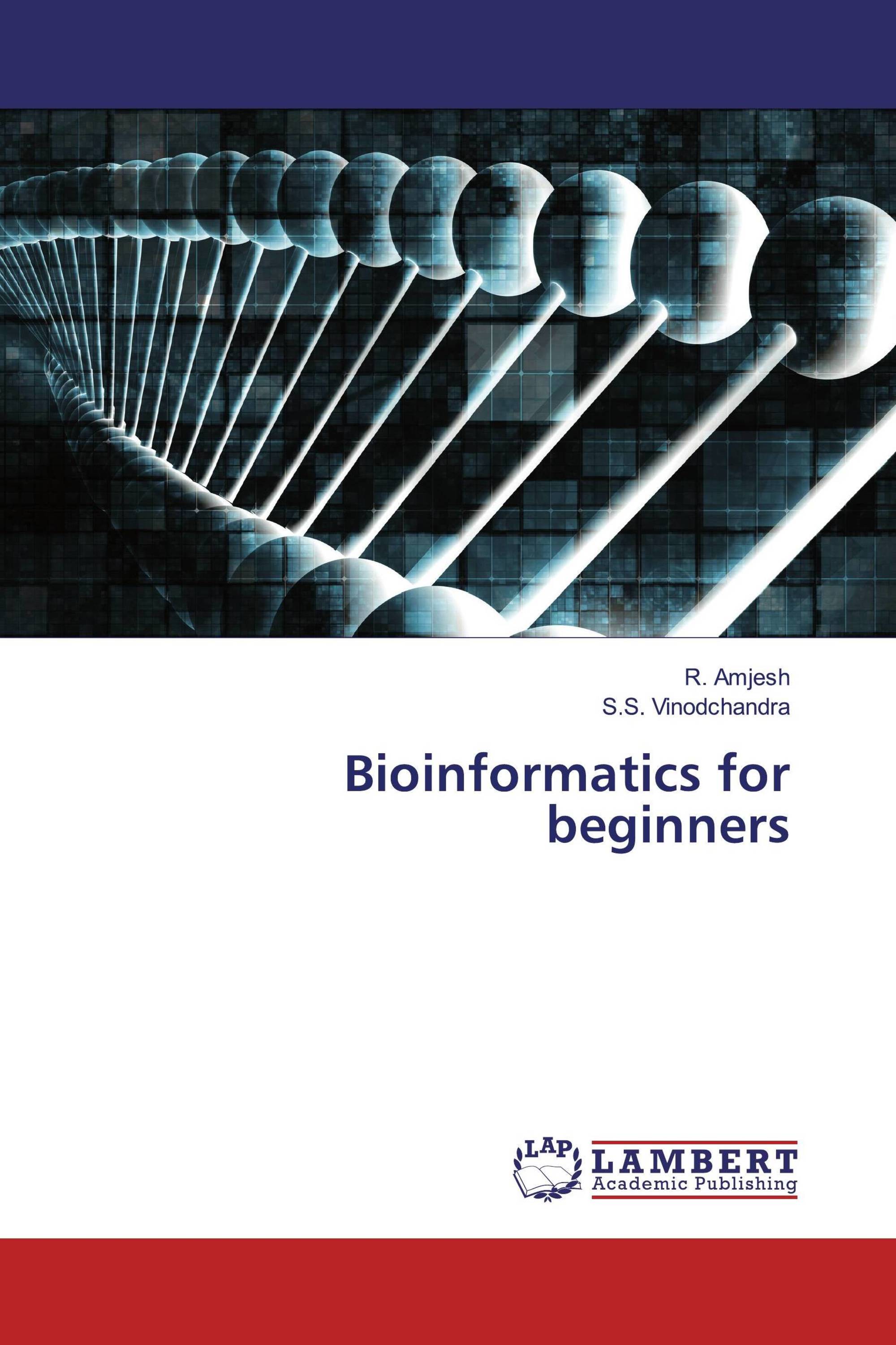 Bioinformatics For Beginners 978 620 0 26285 1 9786200262851 6200262853 