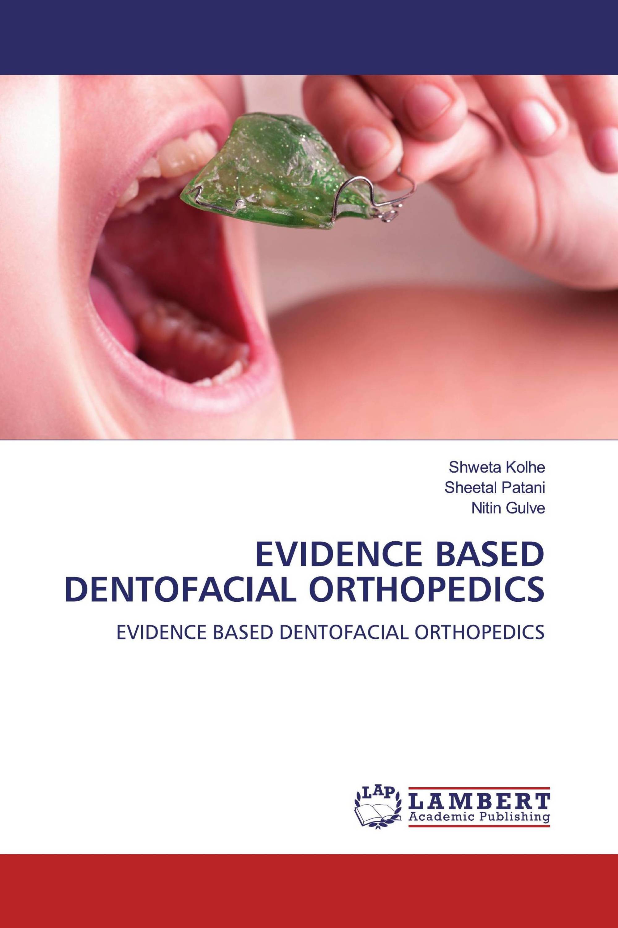 EVIDENCE BASED DENTOFACIAL ORTHOPEDICS