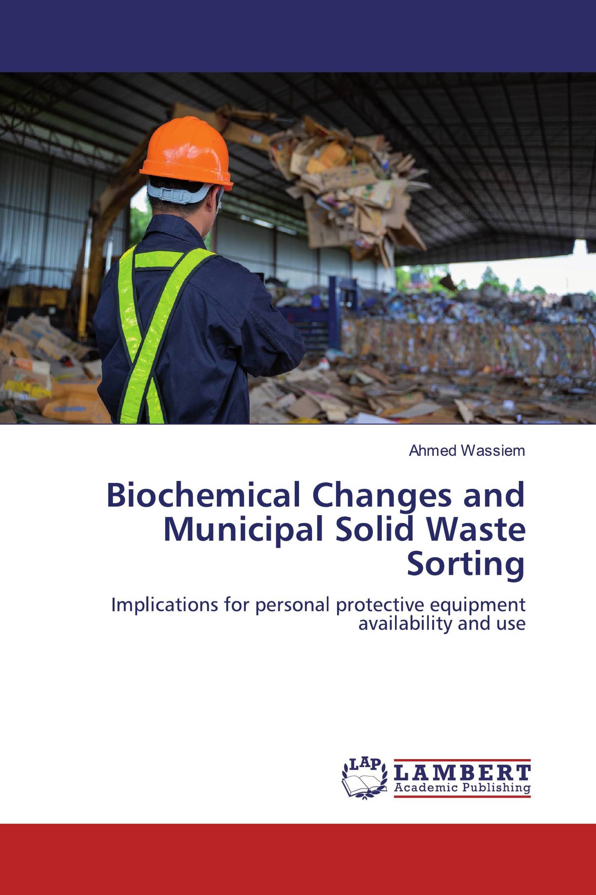 Biochemical Changes and Municipal Solid Waste Sorting