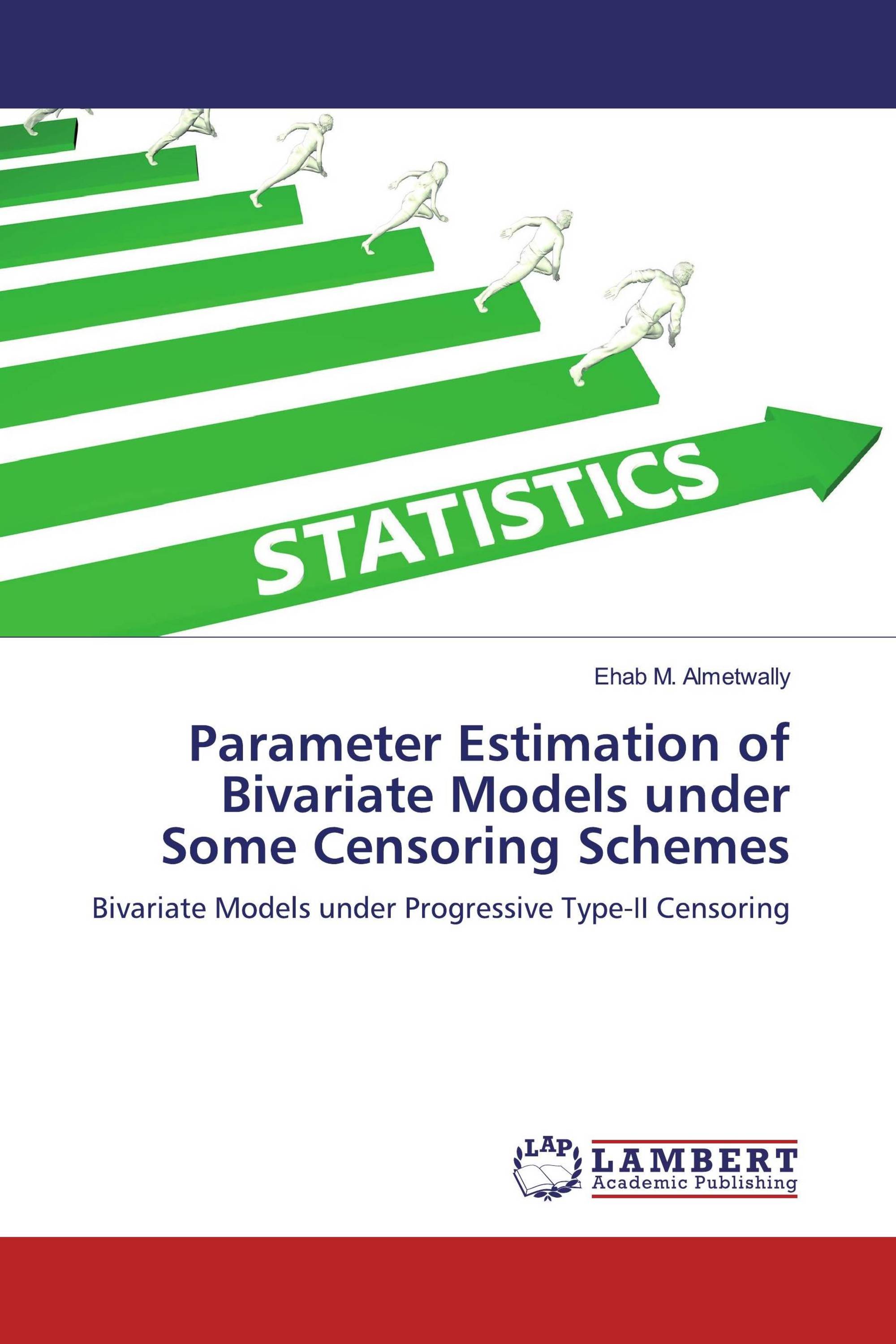 Parameter Estimation Of Bivariate Models Under Some Censoring Schemes 9768