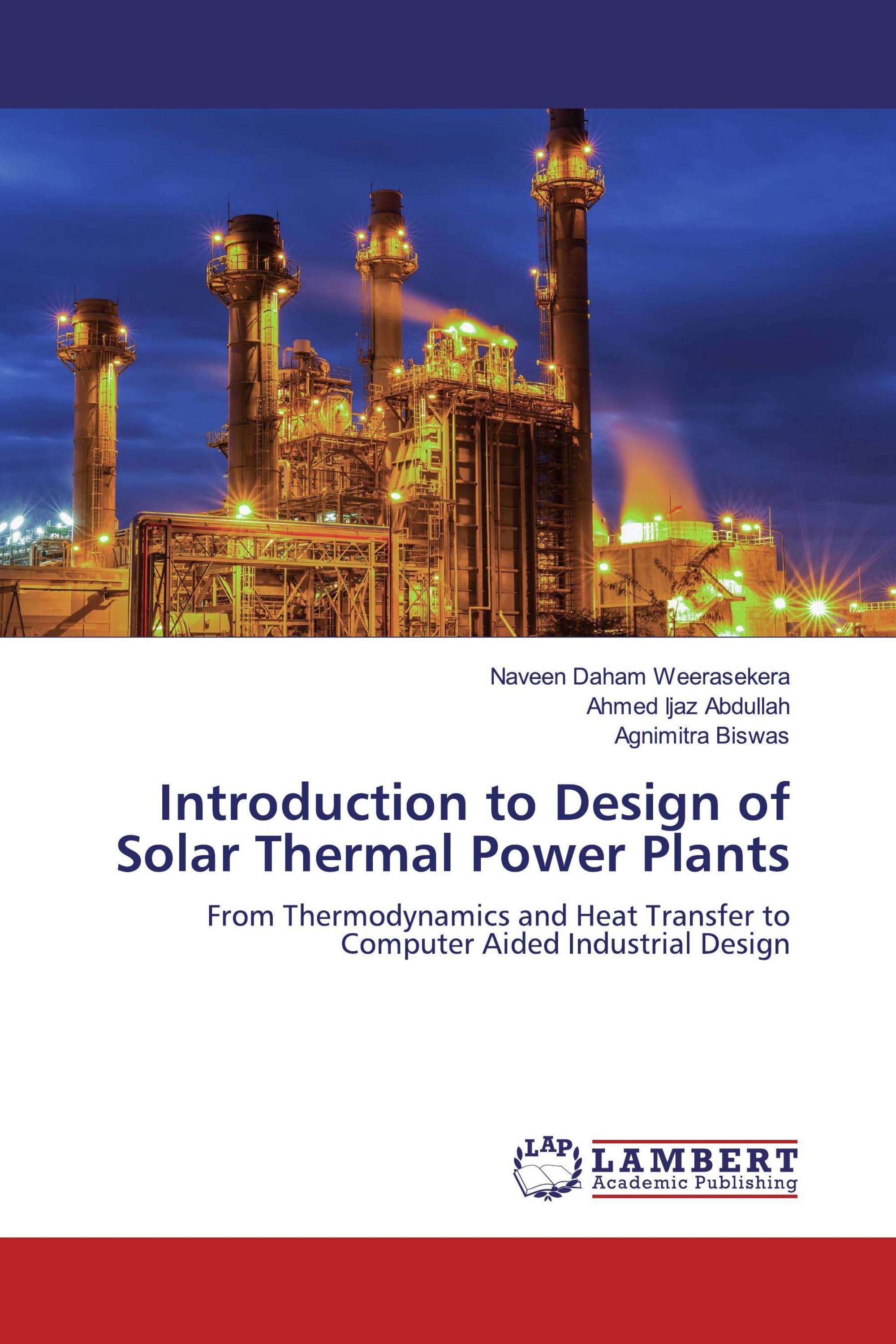 Introduction to Design of Solar Thermal Power Plants / 978-620-0-47886 ...