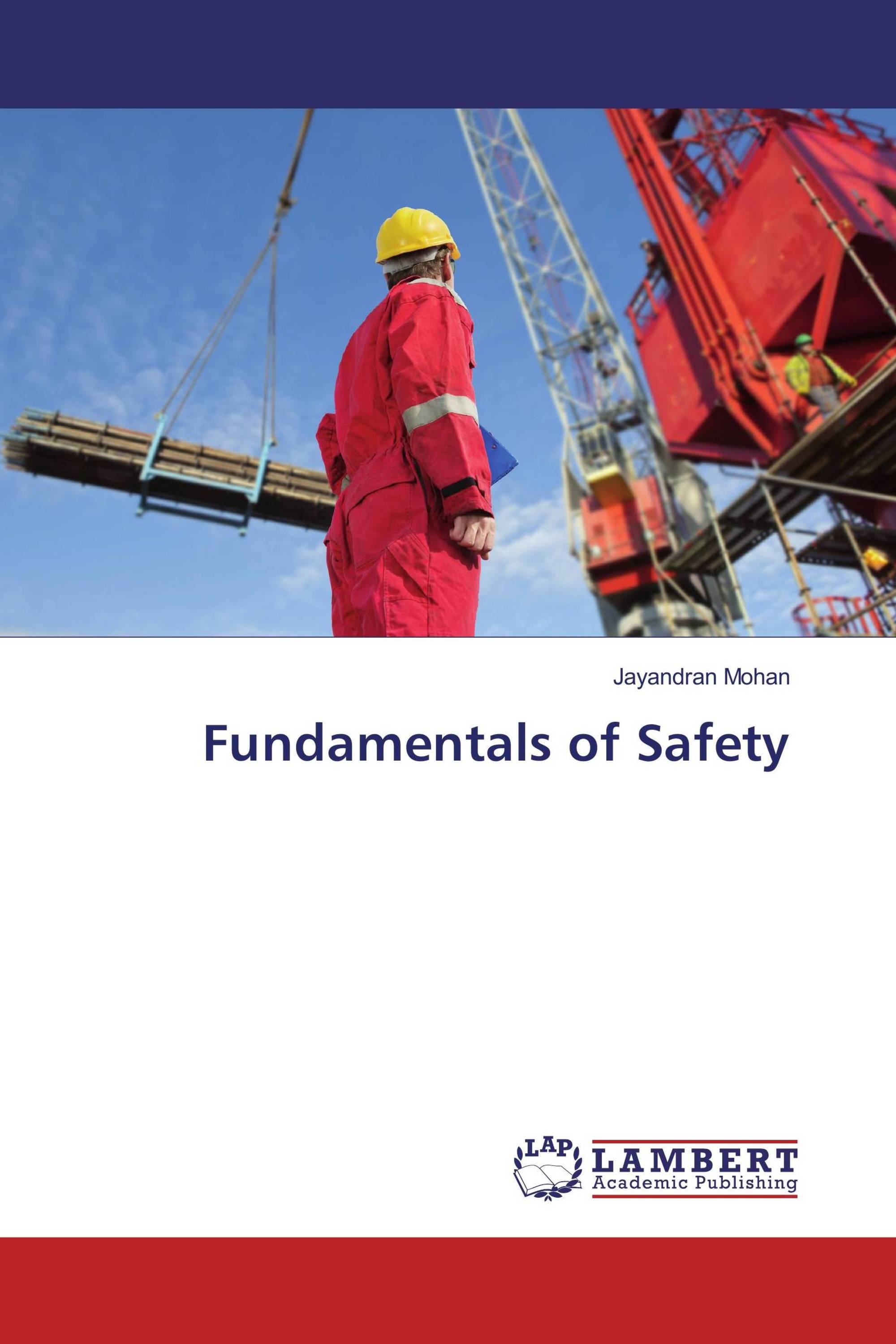 Fundamentals of Safety / 978-620-2-06527-6 / 9786202065276 / 6202065273