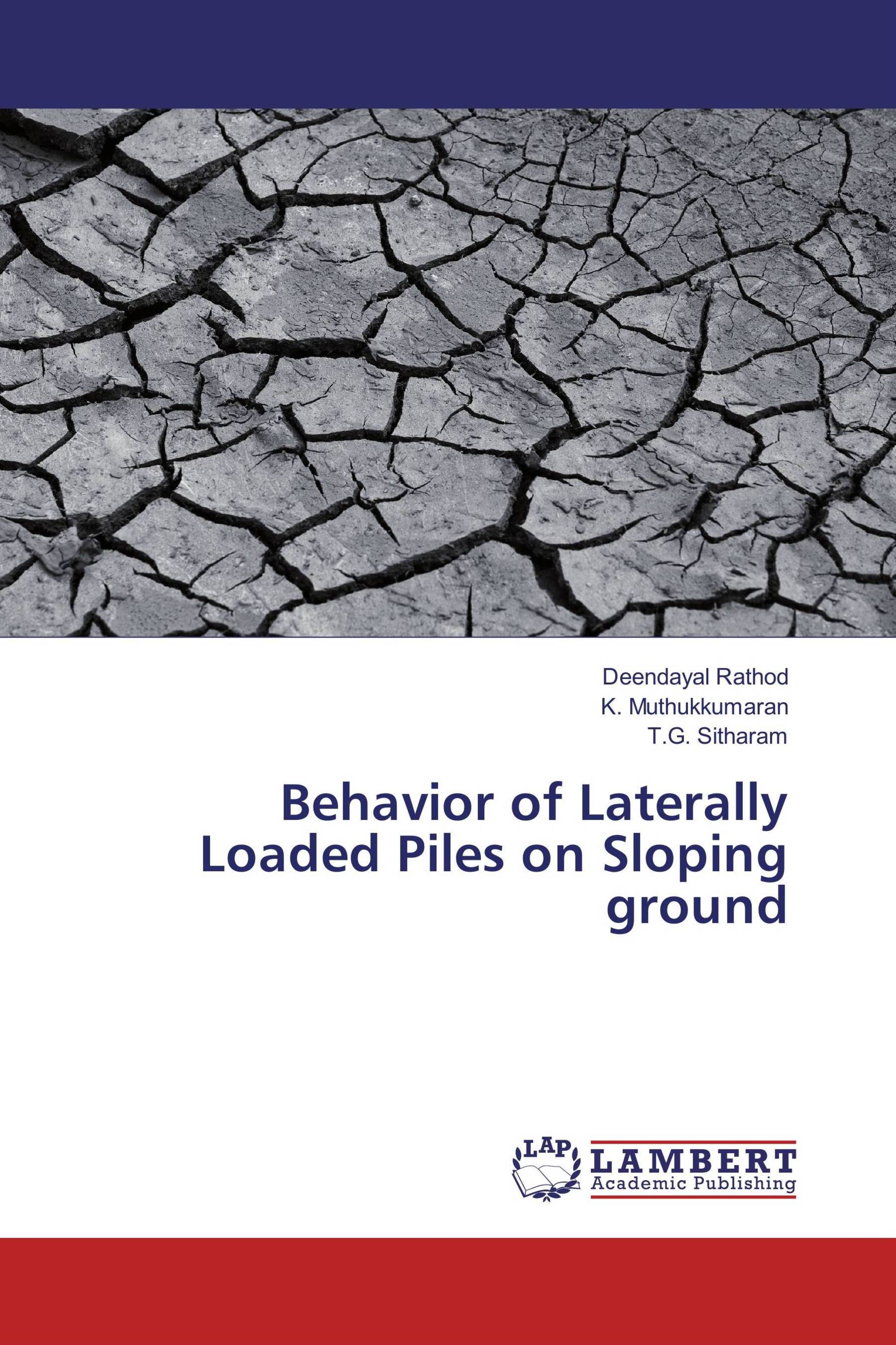 Behavior of Laterally Loaded Piles on Sloping ground / 978-620-2-06674 ...