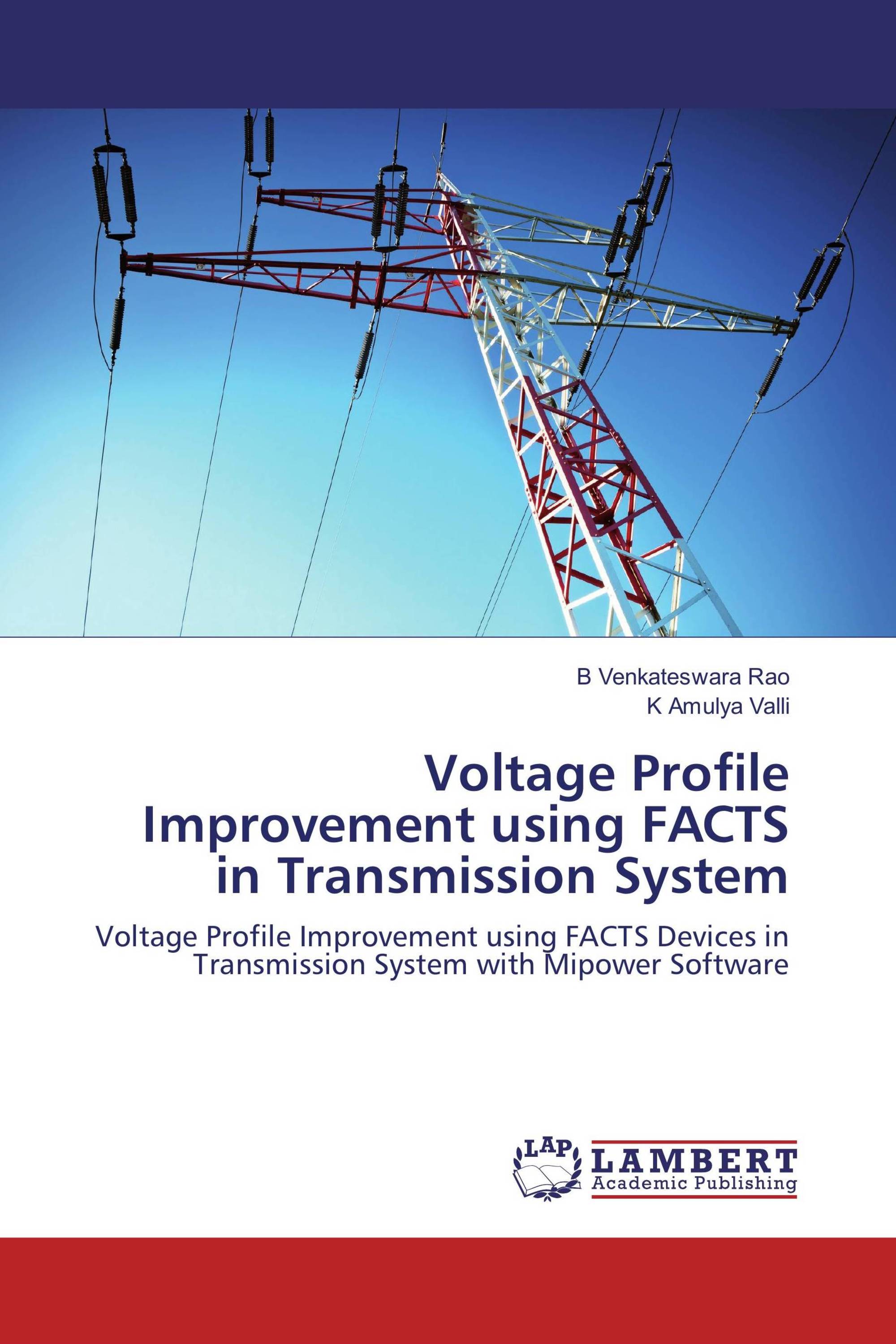 Voltage Profile Improvement Using FACTS in Transmission System / 978-620-2-07497-1 ...