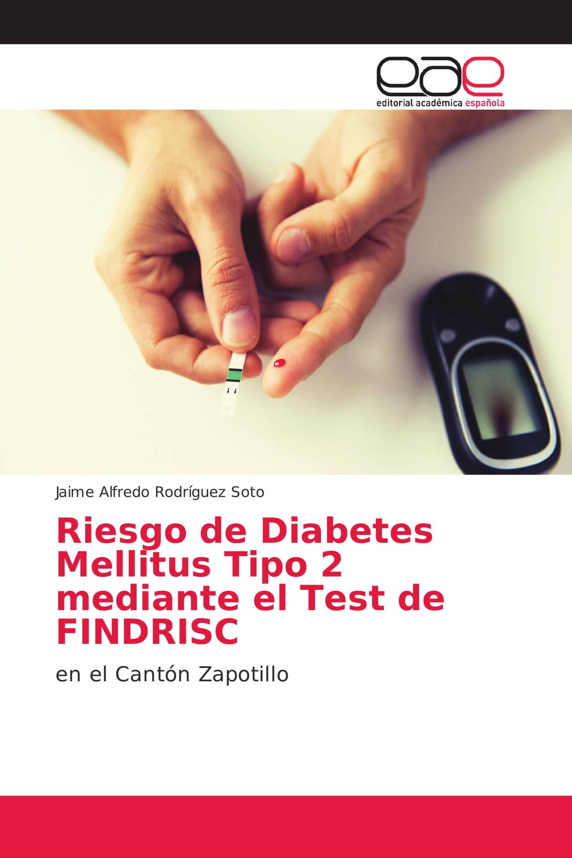 Riesgo de Diabetes Mellitus Tipo 2 mediante el Test de FINDRISC / 978 ...