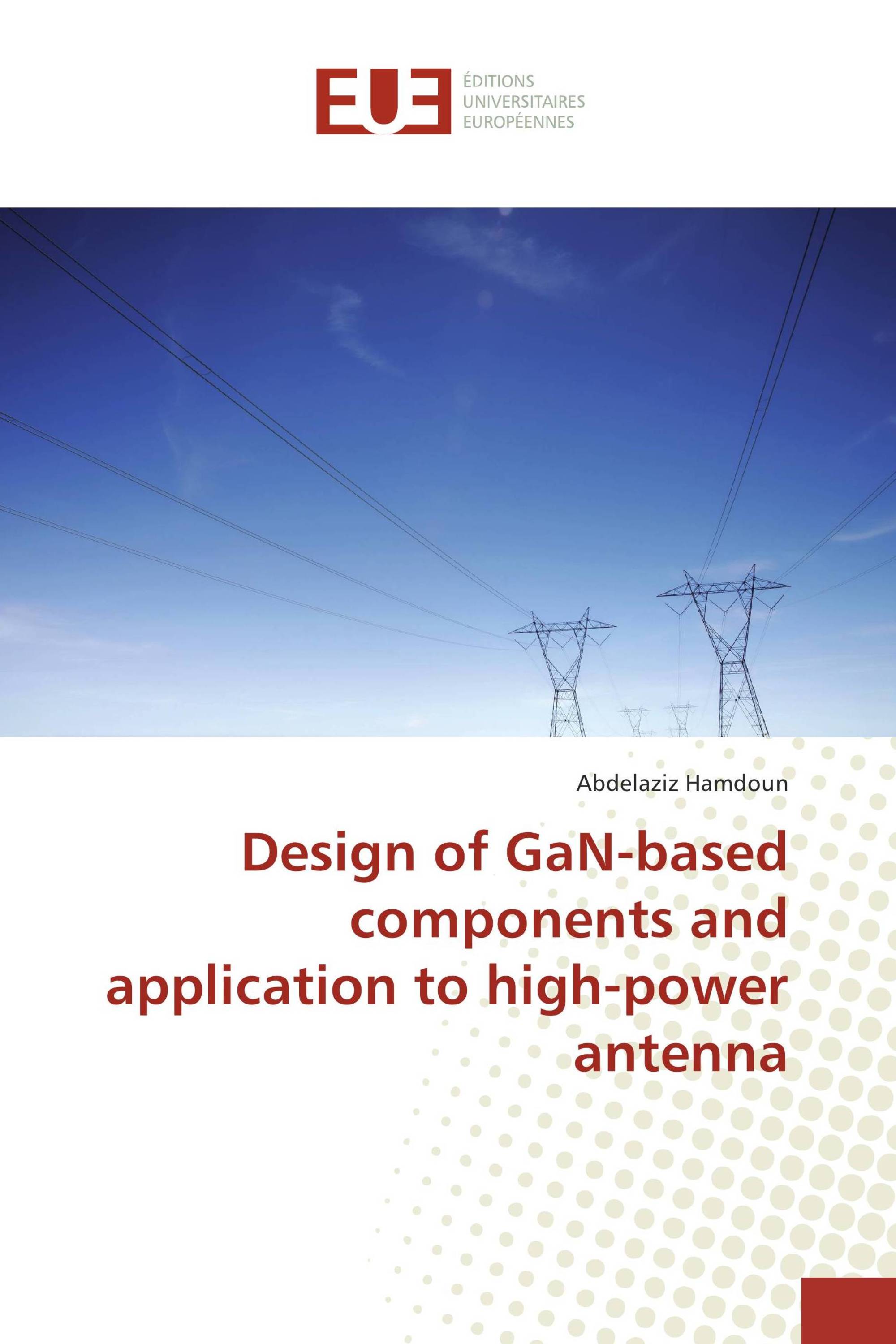 Design of GaN-based components and application to high-power antenna