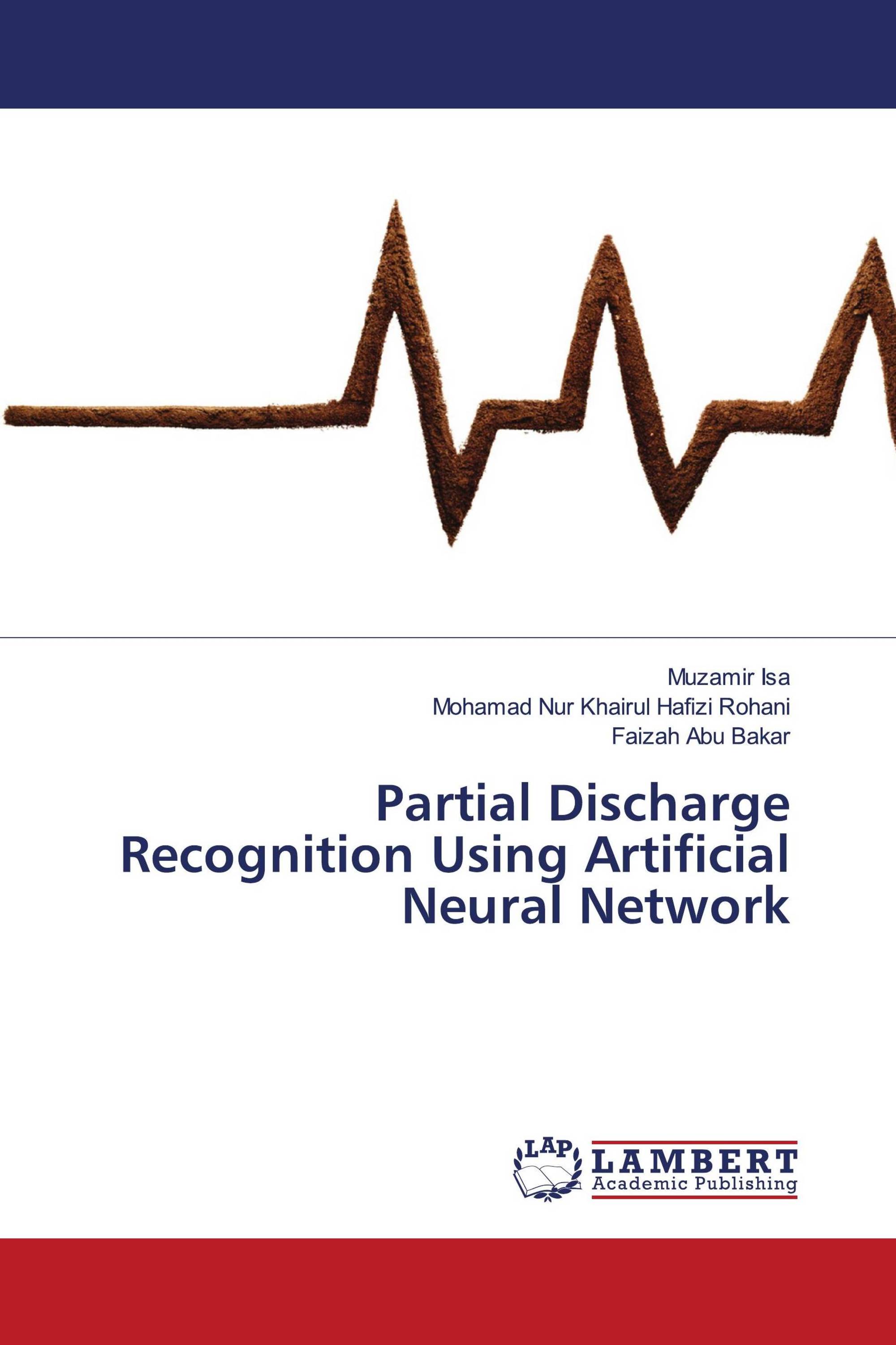 Partial Discharge Recognition Using Artificial Neural Network 978 620 2 67874 2