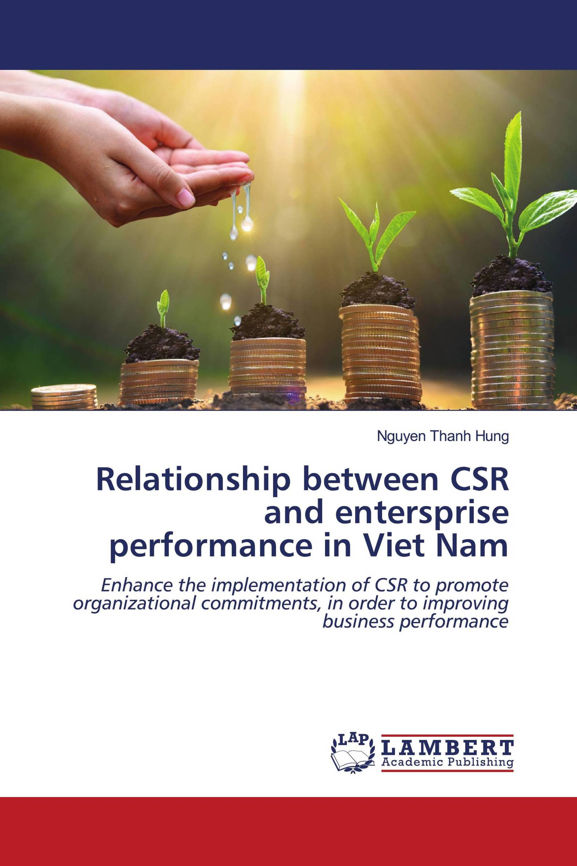 Relationship Between Csr And Entersprise Performance In Viet Nam 978 620 2 67921 3