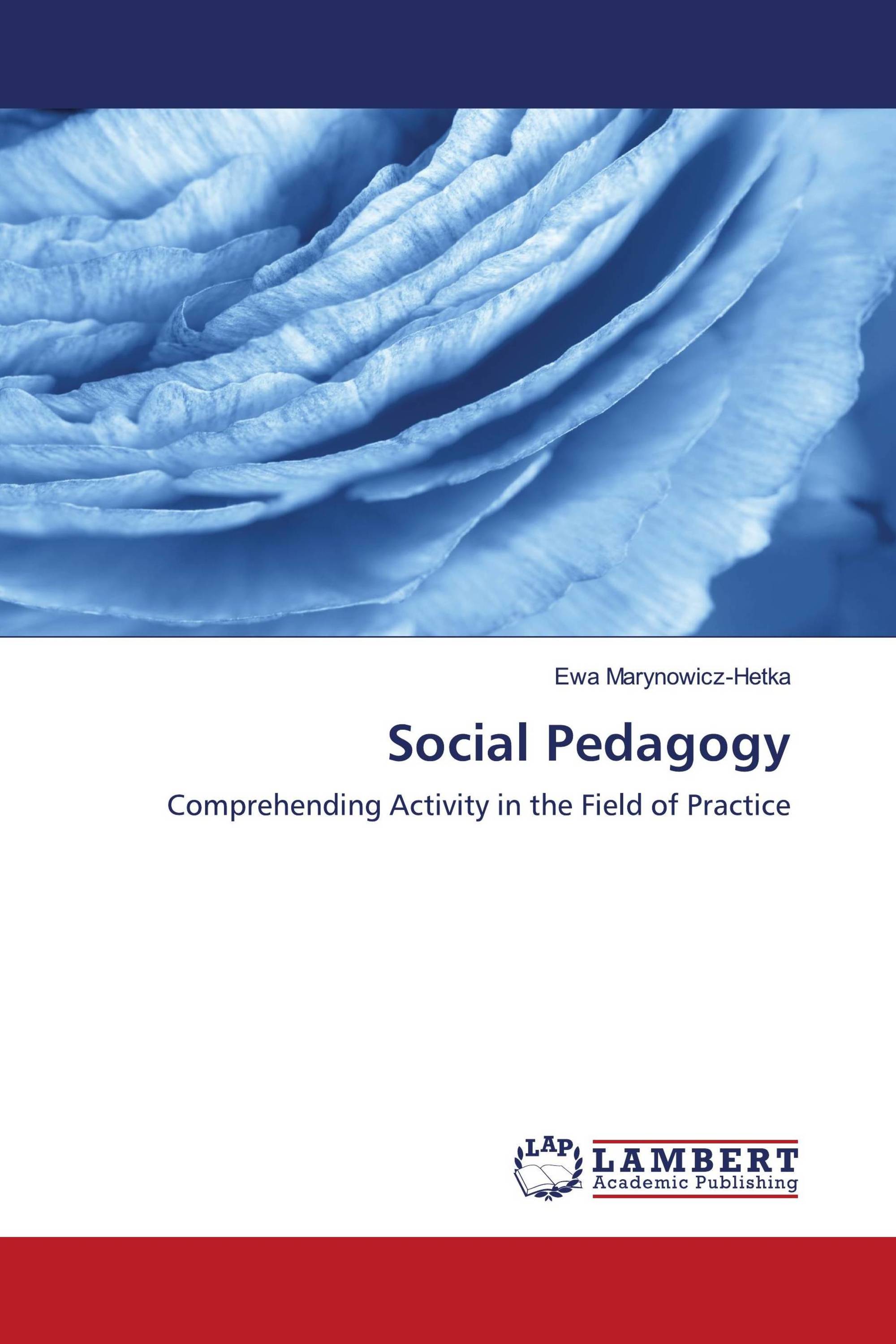 Social Pedagogy / 978-620-2-81461-4 / 9786202814614 / 6202814616 Social Pedagogy / 978-620-2-81461-4 / 9786202814614 / 6202814616