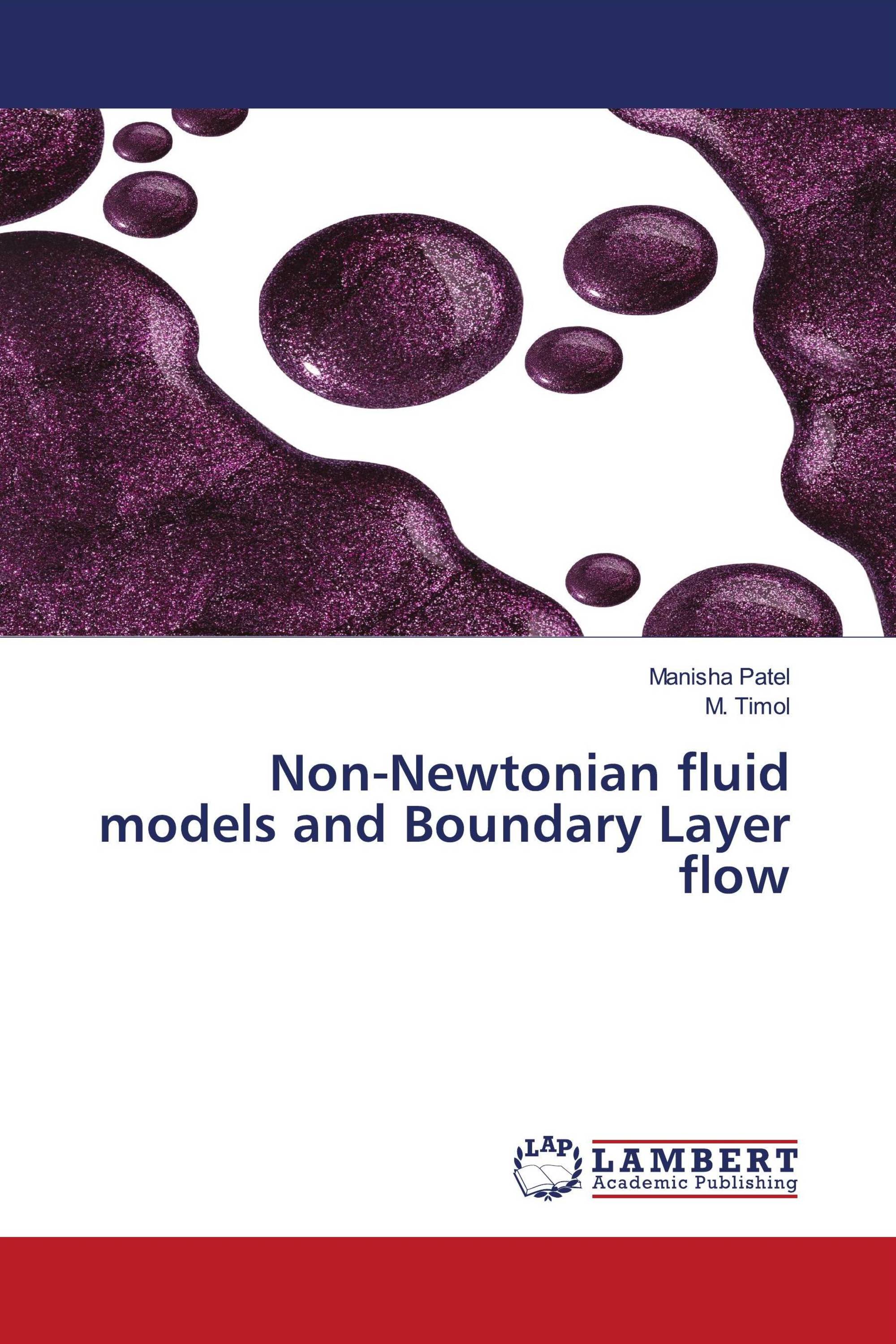 Non-Newtonian fluid models and Boundary Layer flow / 978-620-3-19861-4 / 9786203198614 / 6203198617