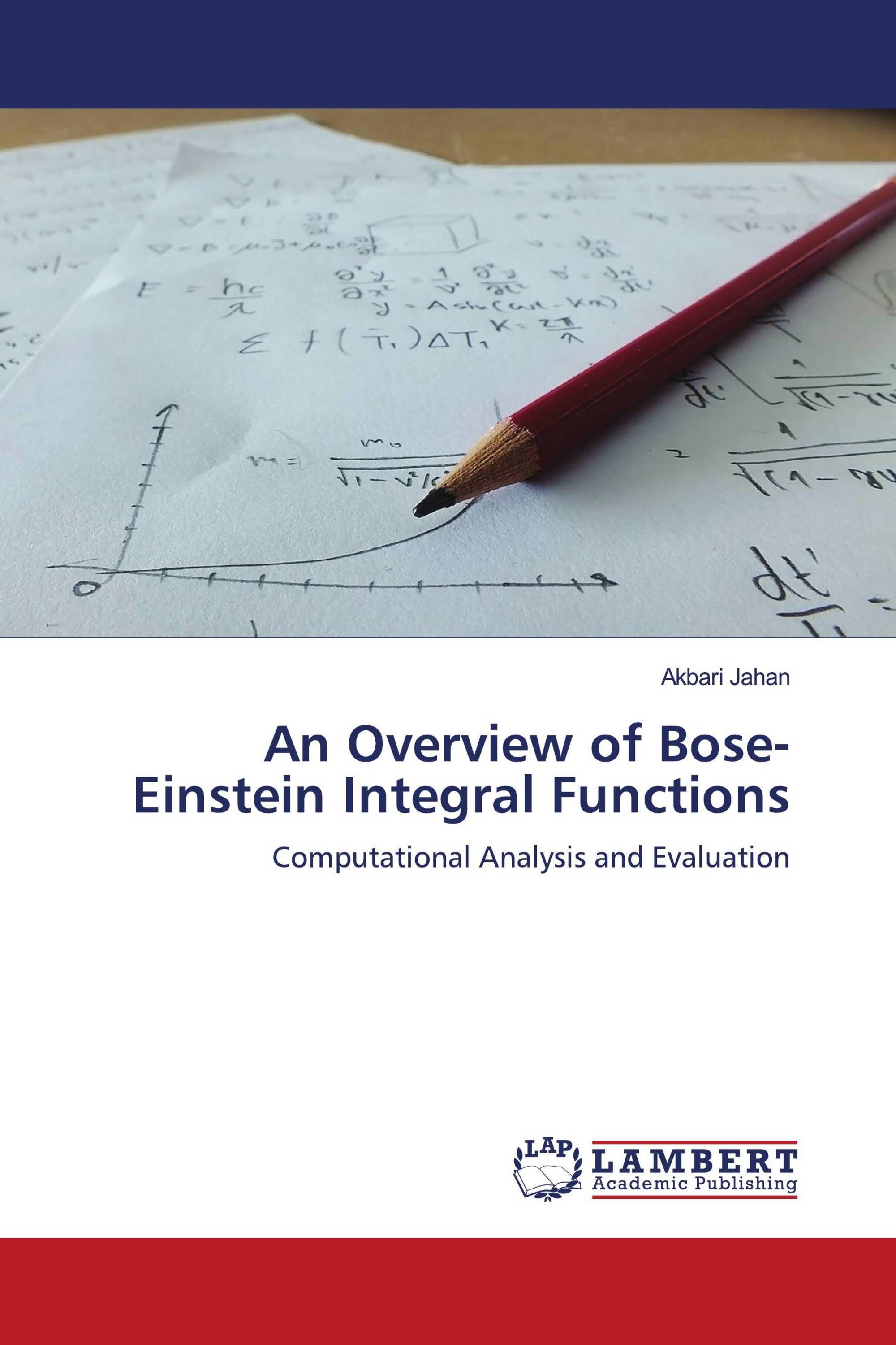 An Overview of Bose-Einstein Integral Functions / 978-620-3-30619-4 ...