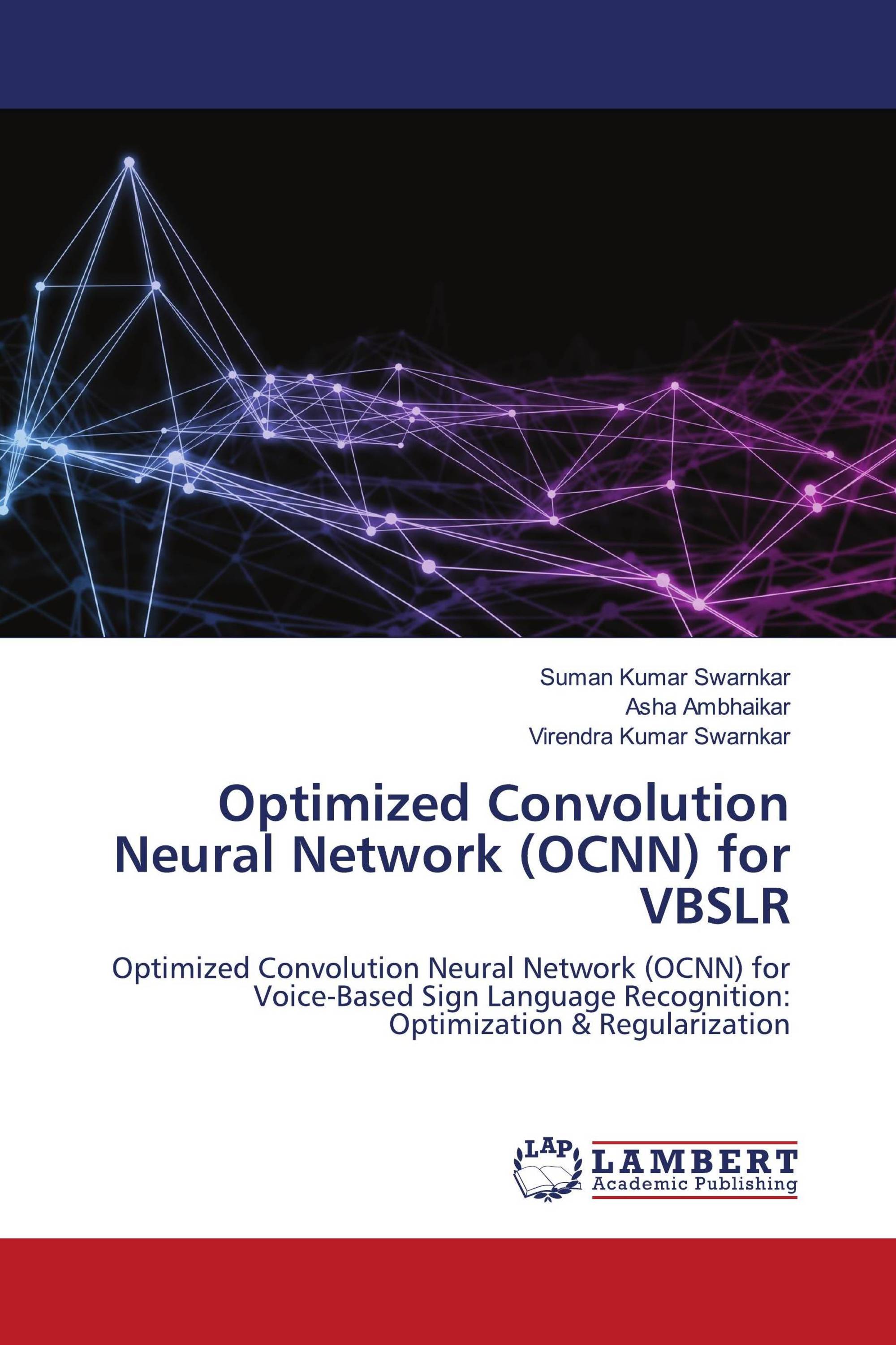 Optimized Convolution Neural Network (OCNN) for VBSLR / 978-620-3-92793 ...