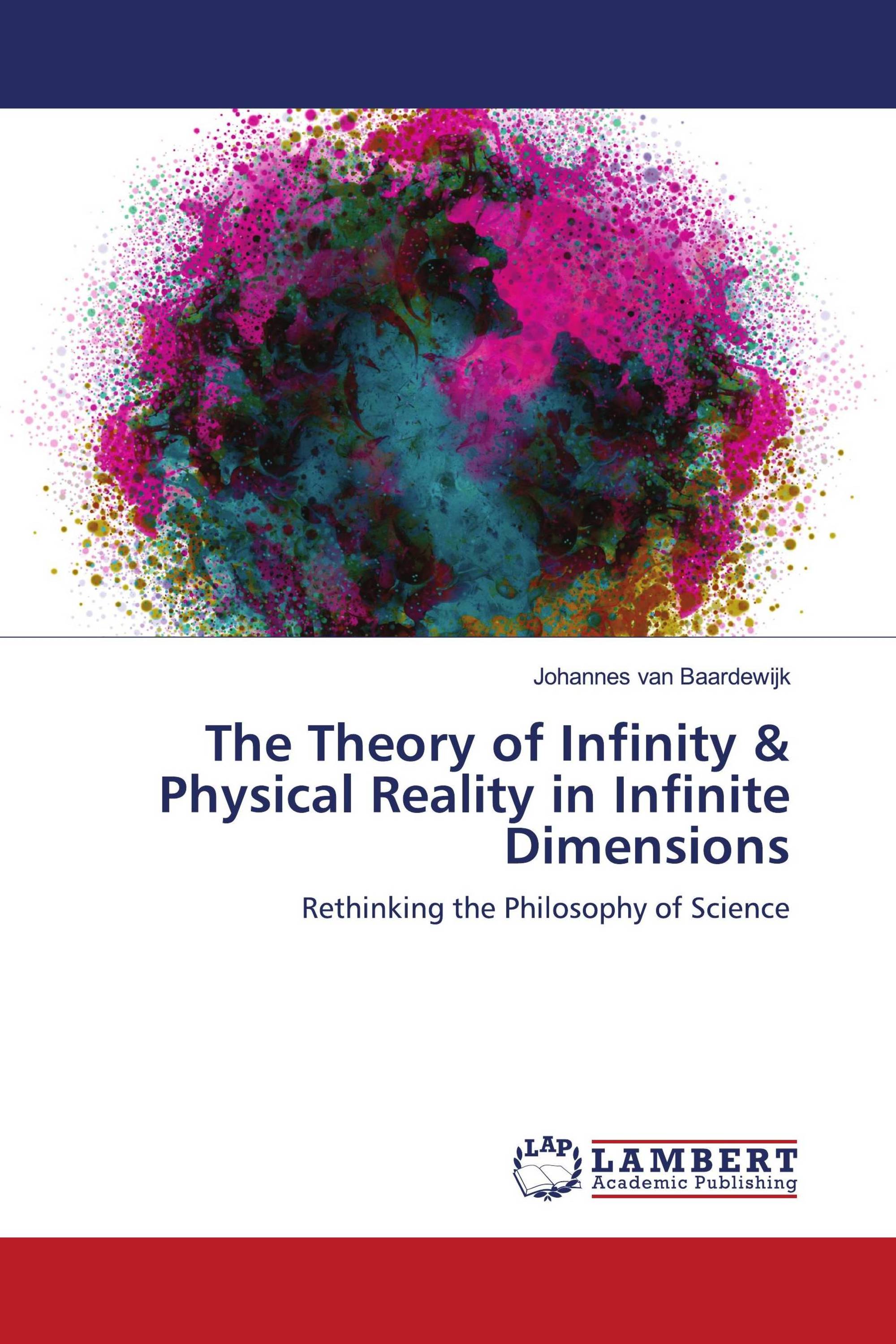 The Theory of Infinity & Physical Reality in Infinite Dimensions / 978 ... The Theory of Infinity & Physical Reality in Infinite Dimensions / 978 ...