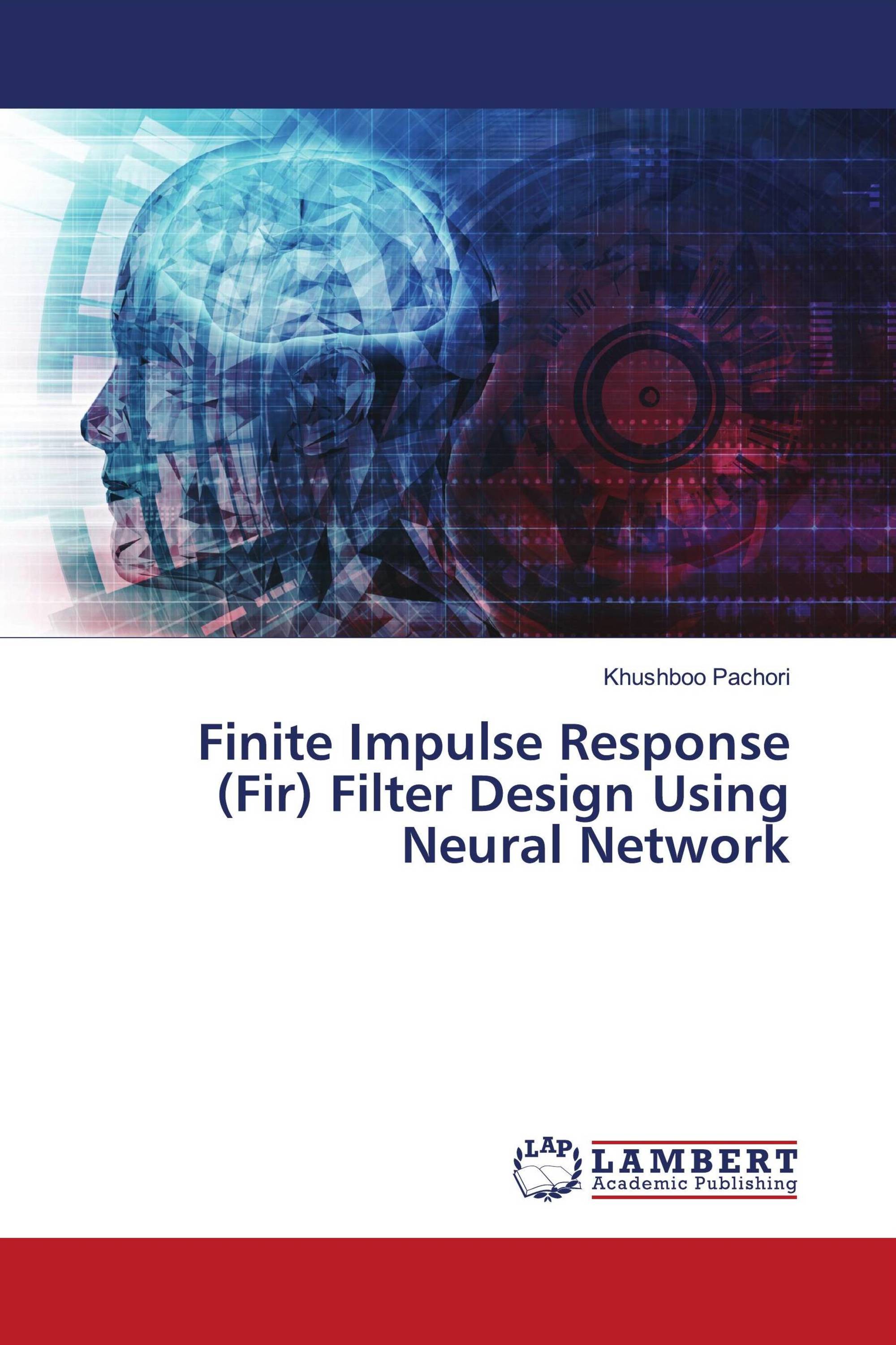 Finite Impulse Response (Fir) Filter Design Using Neural Network / 978 ...