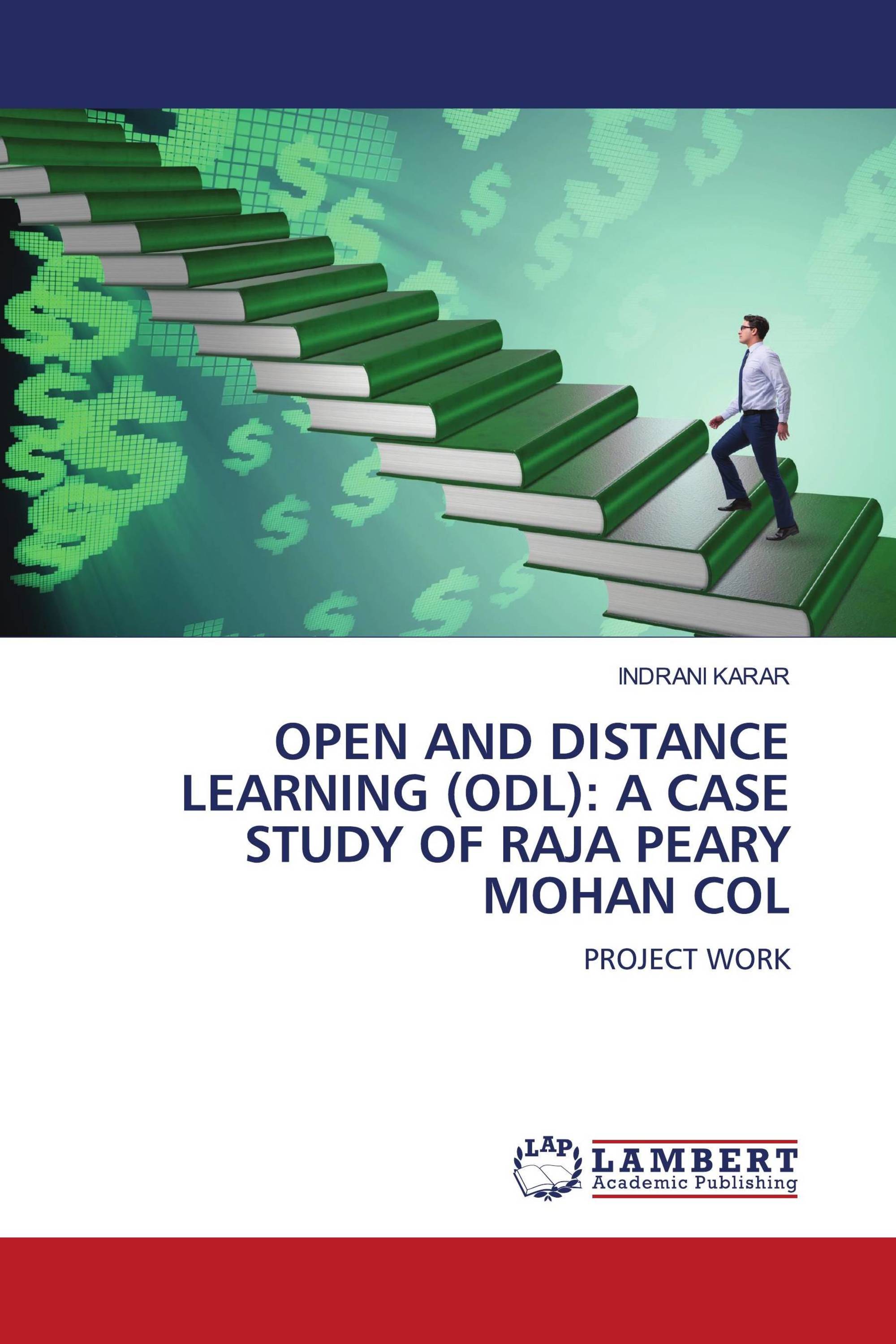 OPEN AND DISTANCE LEARNING (ODL): A CASE STUDY OF RAJA PEARY MOHAN COL