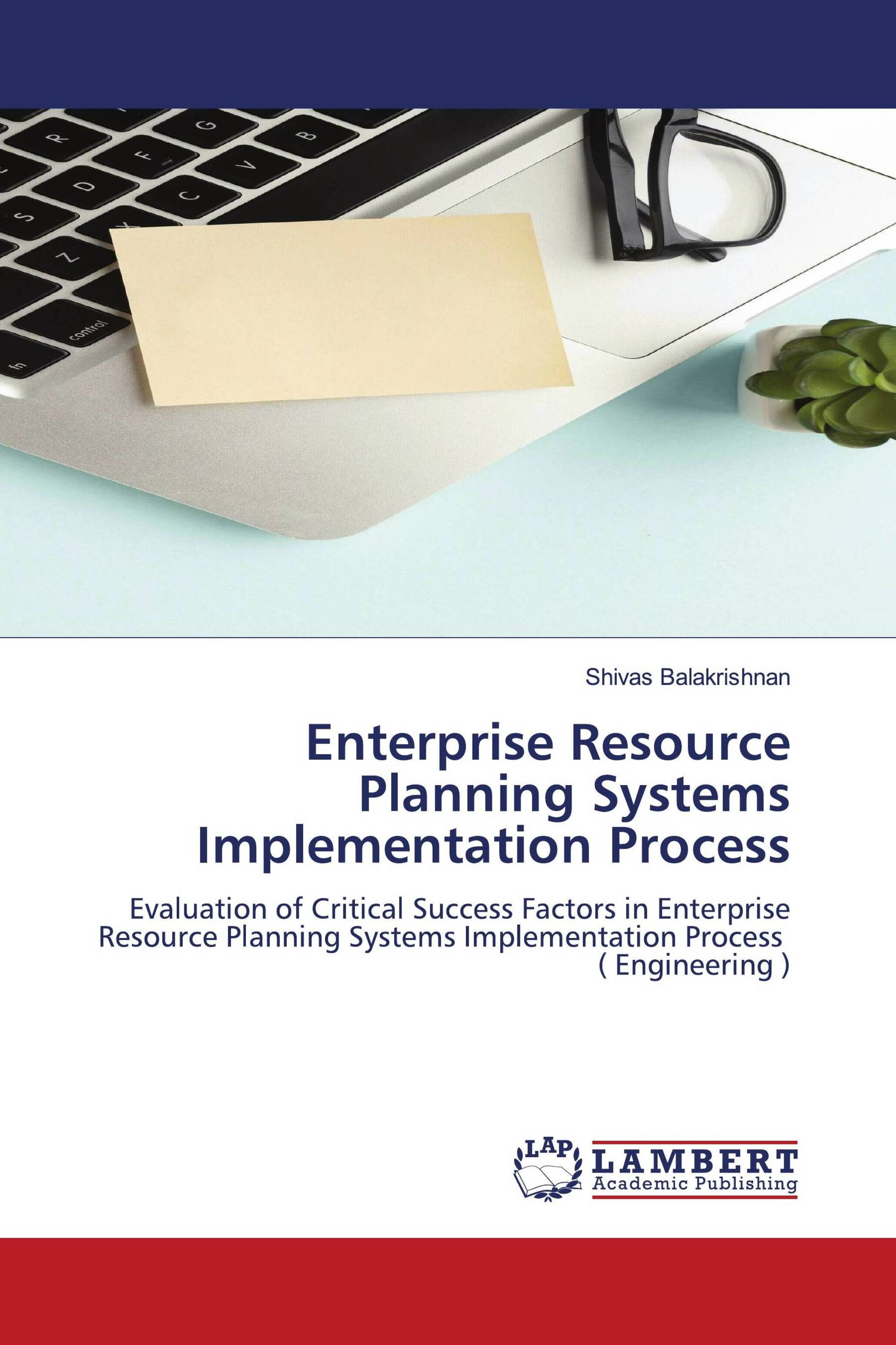 Enterprise Resource Planning Systems Implementation Process / 978-620-4-74947-1 / 9786204749471 ...