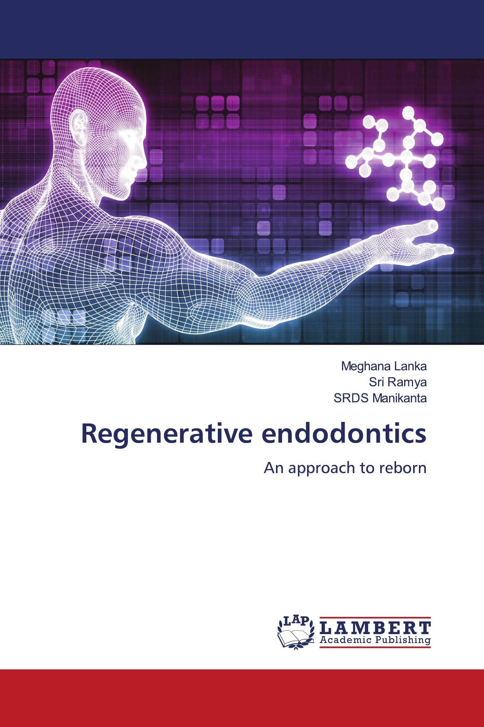 Regenerative endodontics / 978-620-4-75112-2 / 9786204751122 / 6204751123