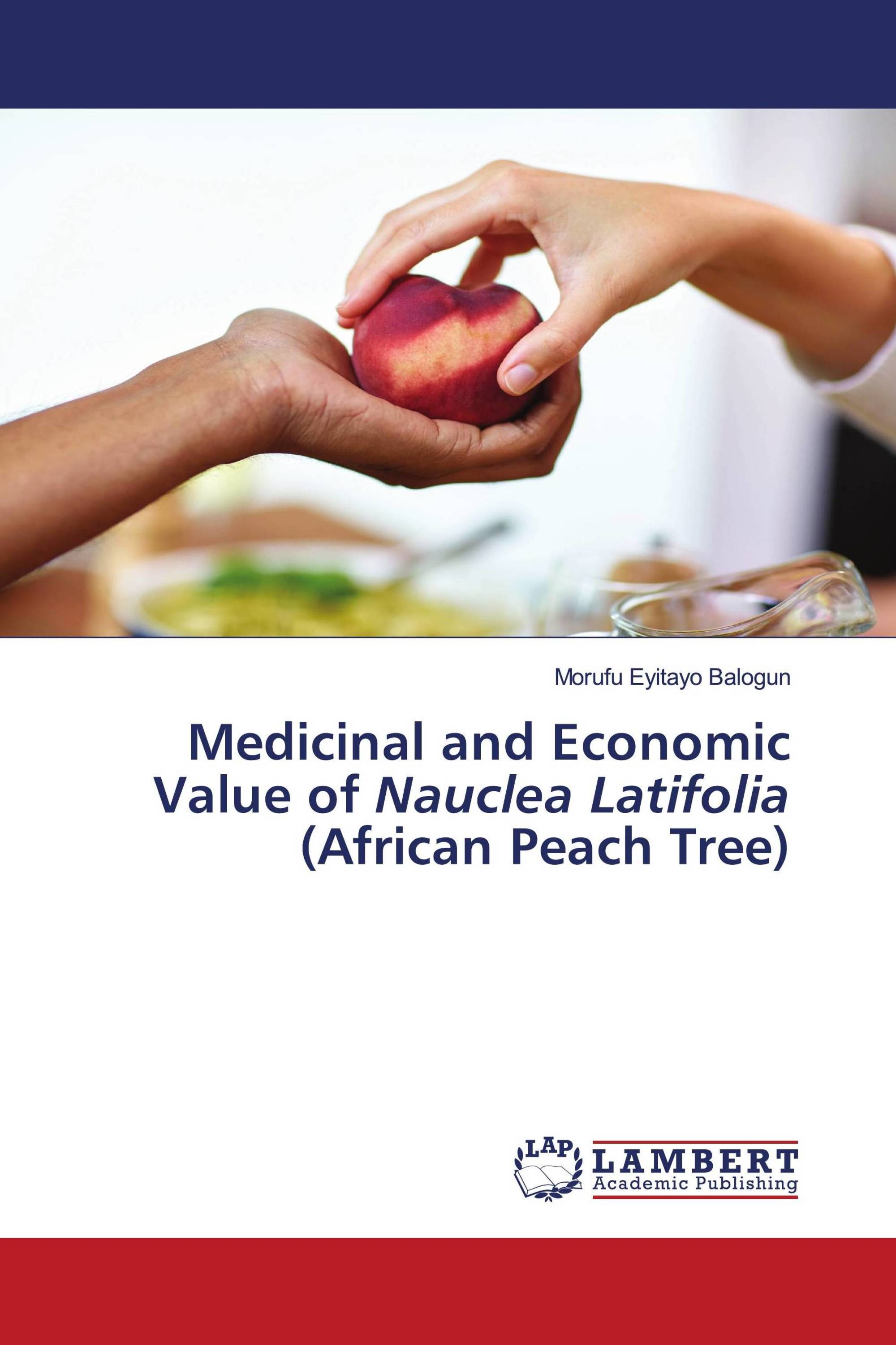 Medicinal and Economic Value of Nauclea Latifolia (African Peach Tree ...