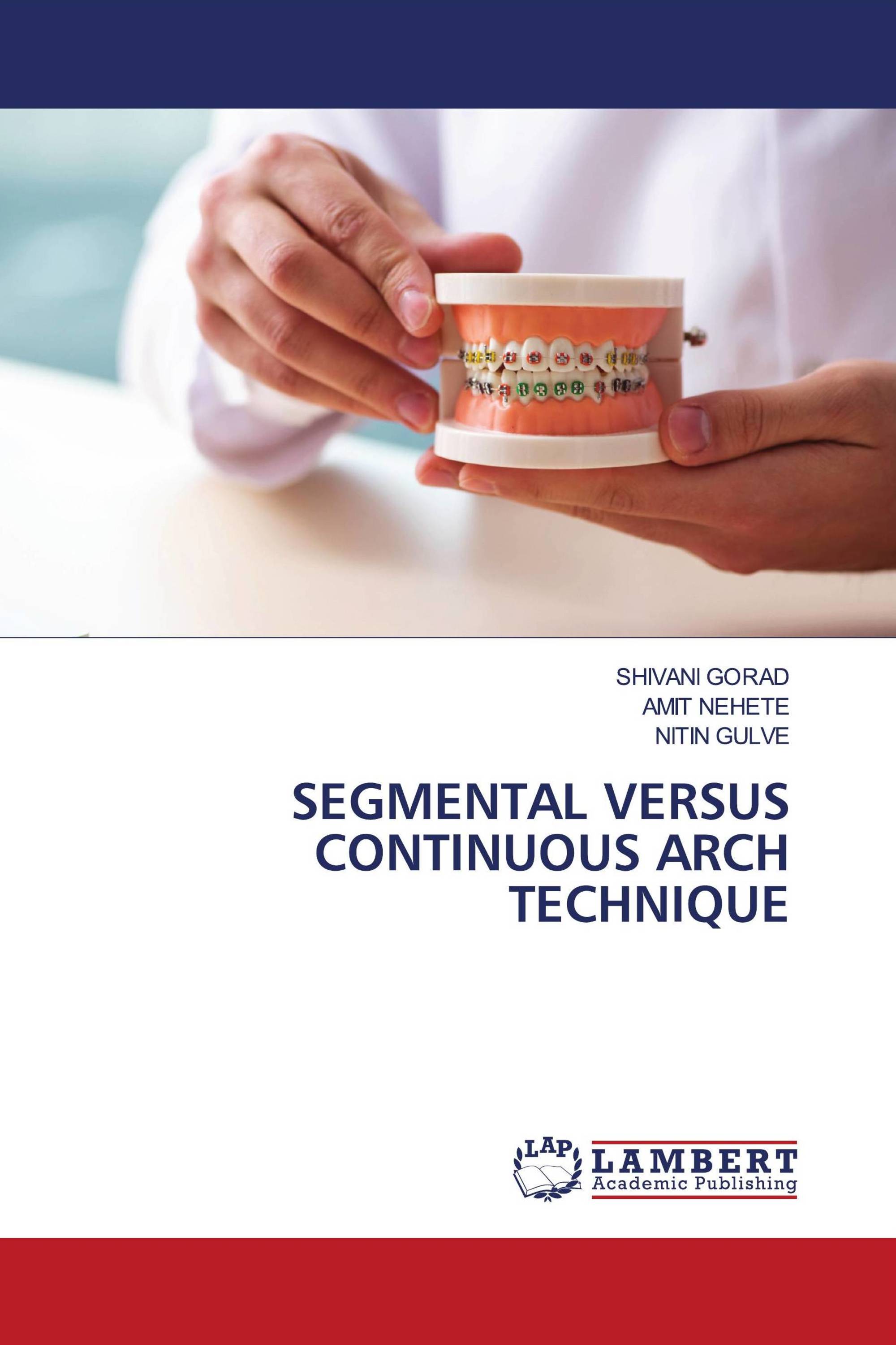 Segmental Versus Continuous Arch Technique 978 620 4 98280 9