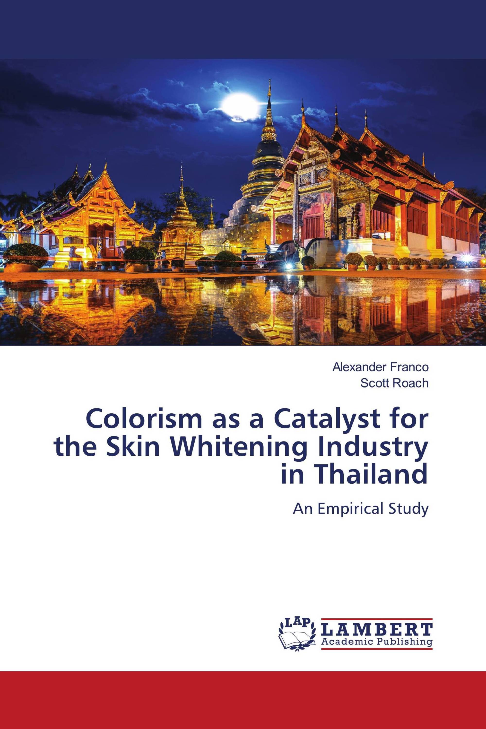 Colorism as a Catalyst for the Skin Whitening Industry in Thailand ...
