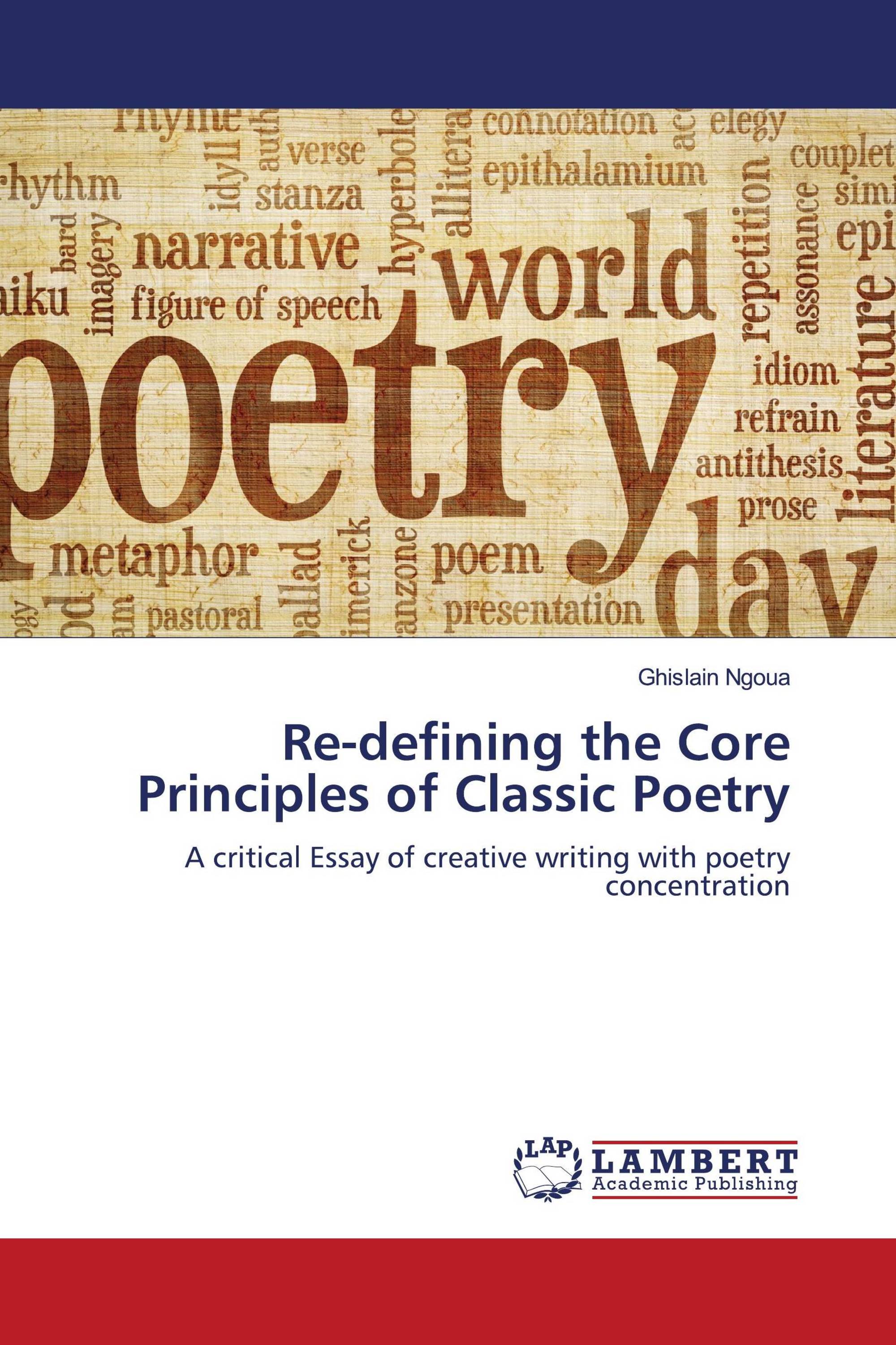 Re-defining the Core Principles of Classic Poetry / 978-620-5-52954-6 ...