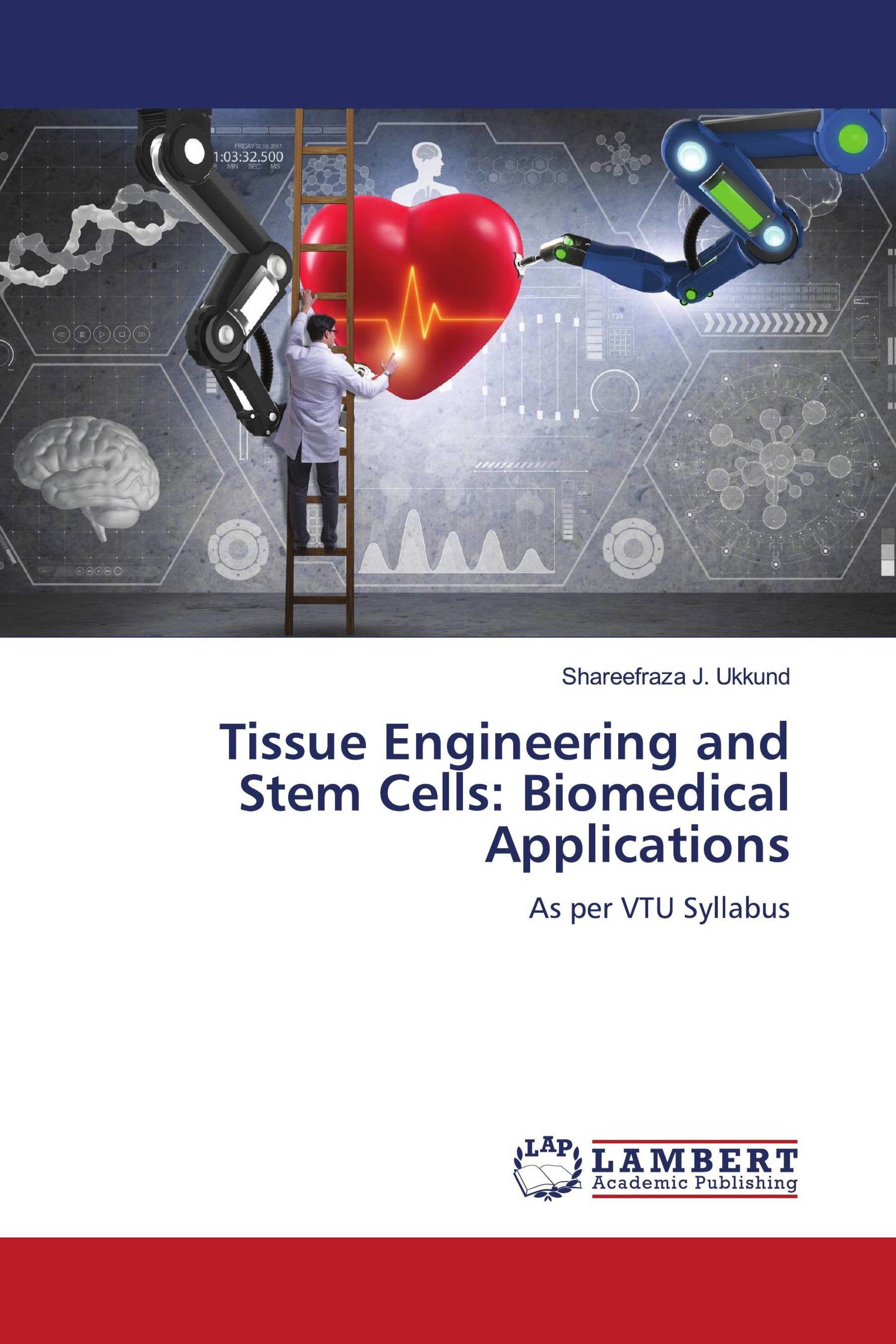 Tissue Engineering and Stem Cells: Biomedical Applications / 978-620-5 ...