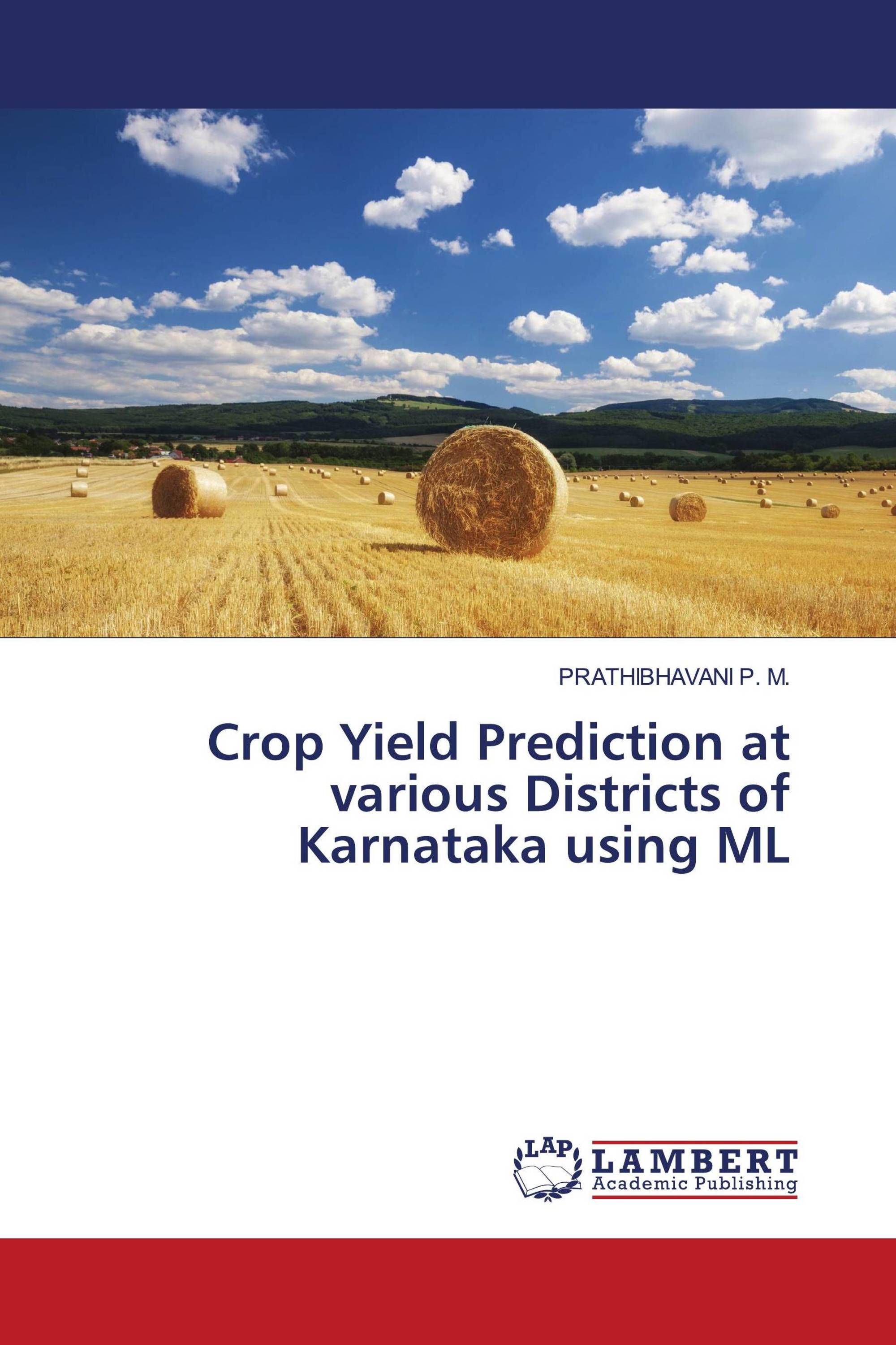 Crop Yield Prediction at various Districts of Karnataka using ML / 978 ...
