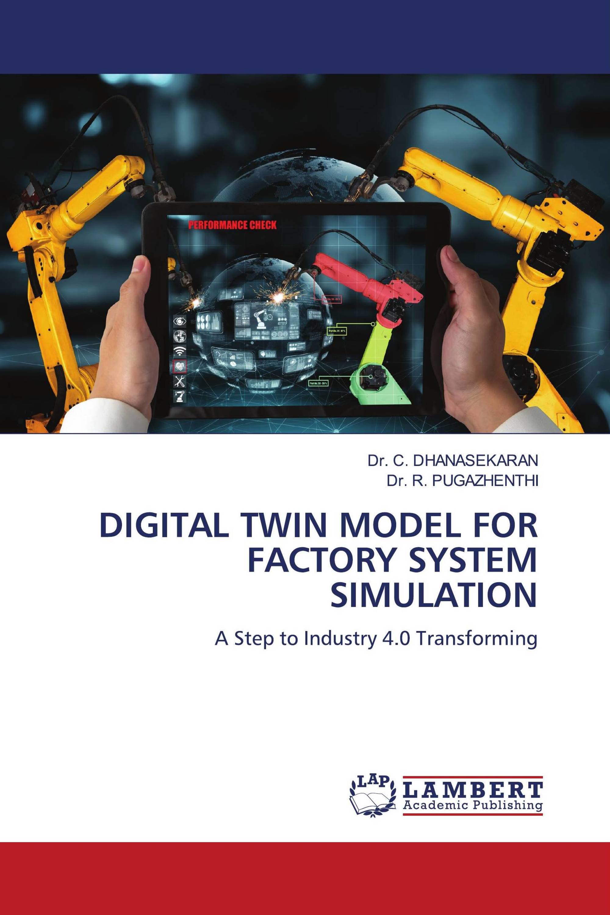 DIGITAL TWIN MODEL FOR FACTORY SYSTEM SIMULATION / 978-620-6-14427-4 ...