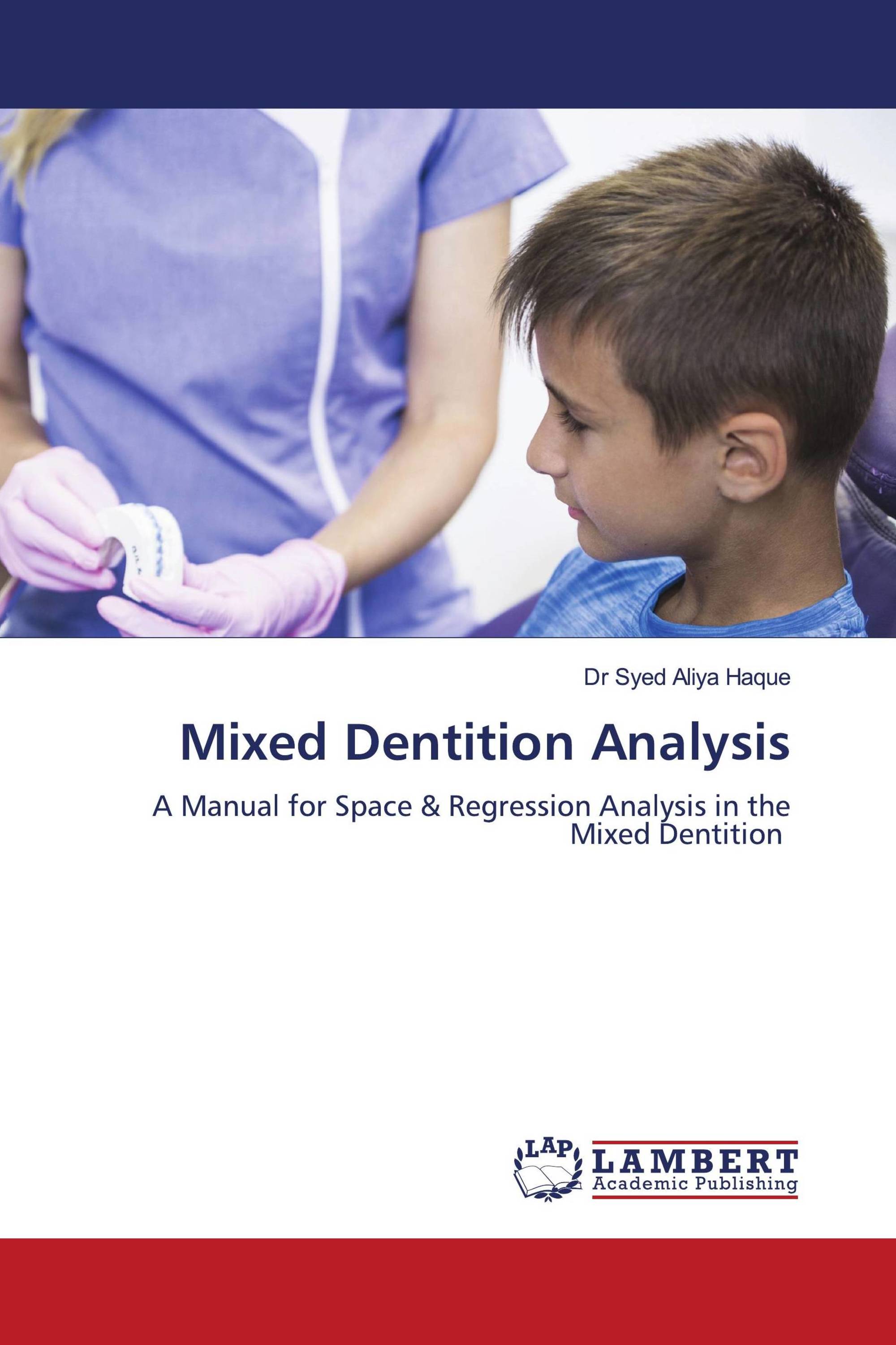 Mixed Dentition Analysis / 978-620-6-15578-2 / 9786206155782 / 6206155781
