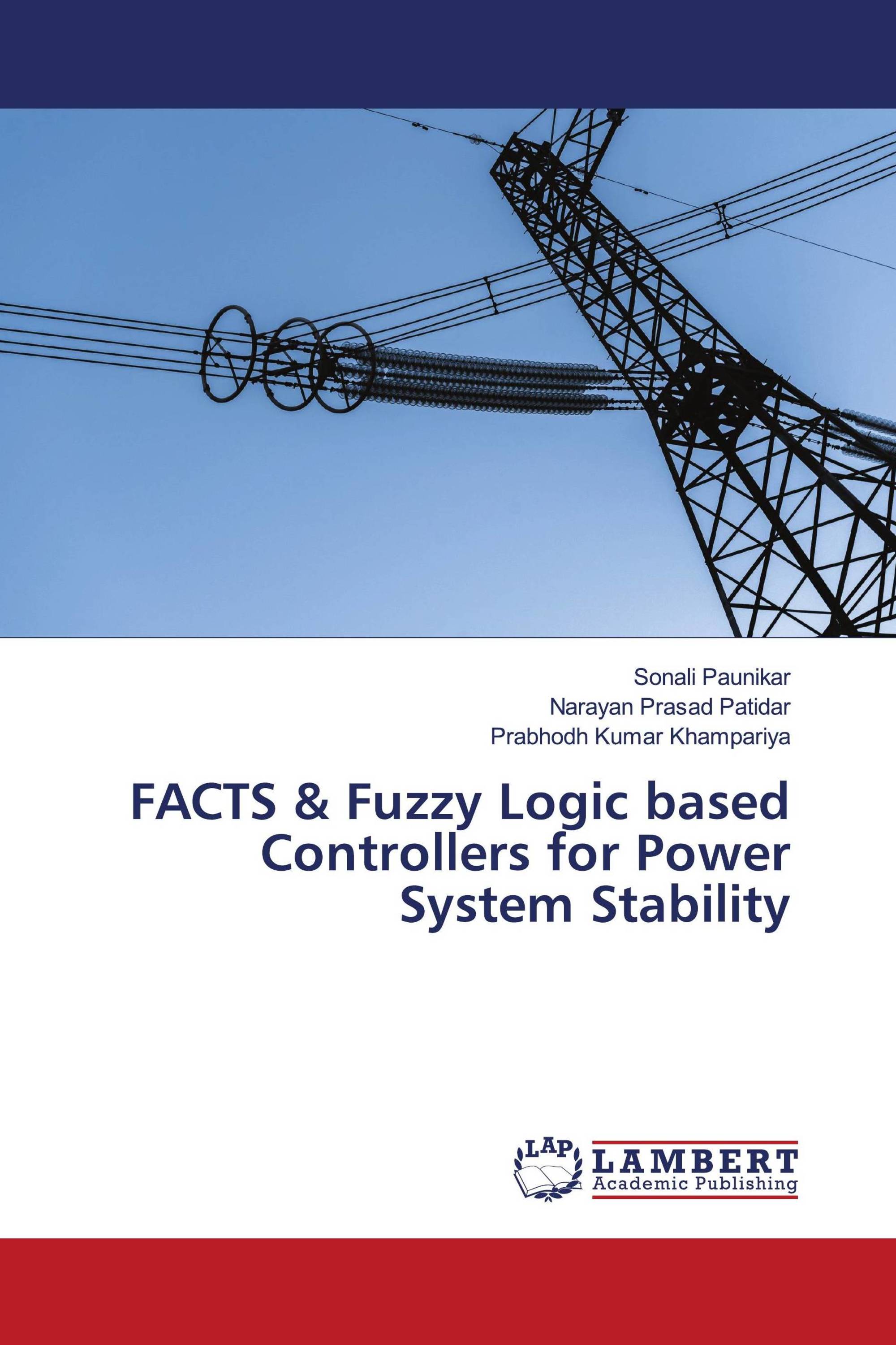FACTS & Fuzzy Logic based Controllers for Power System Stability / 978-620-6-15957-5 ...