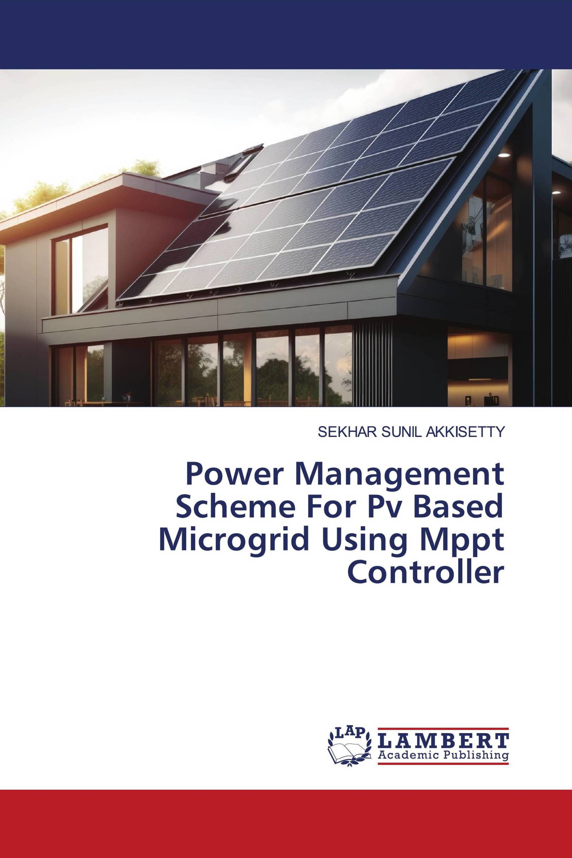 Power Management Scheme For Pv Based Microgrid Using Mppt Controller / 978-620-6-16452-4 ...