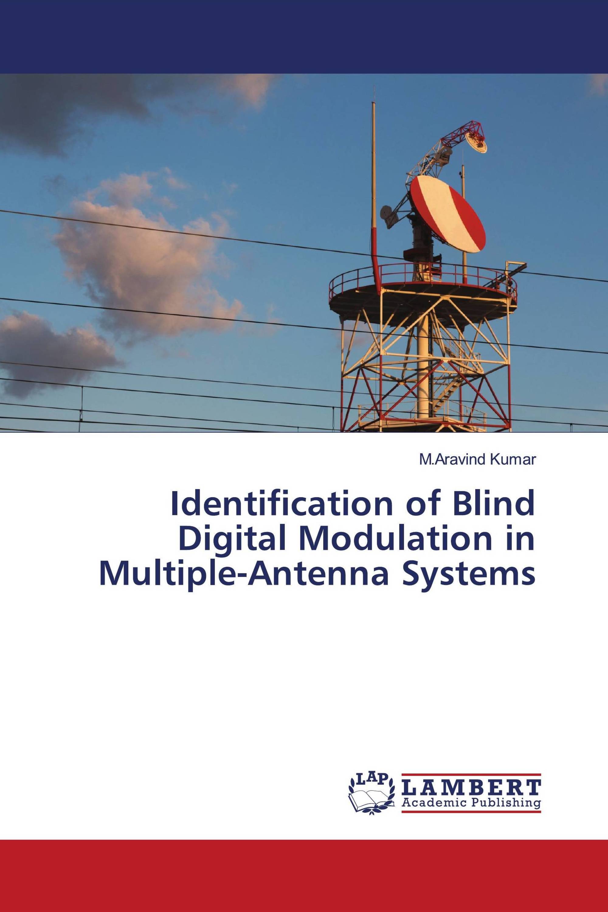 Identification of Blind Digital Modulation in Multiple-Antenna Systems / 978-620-6-18074-6 ...