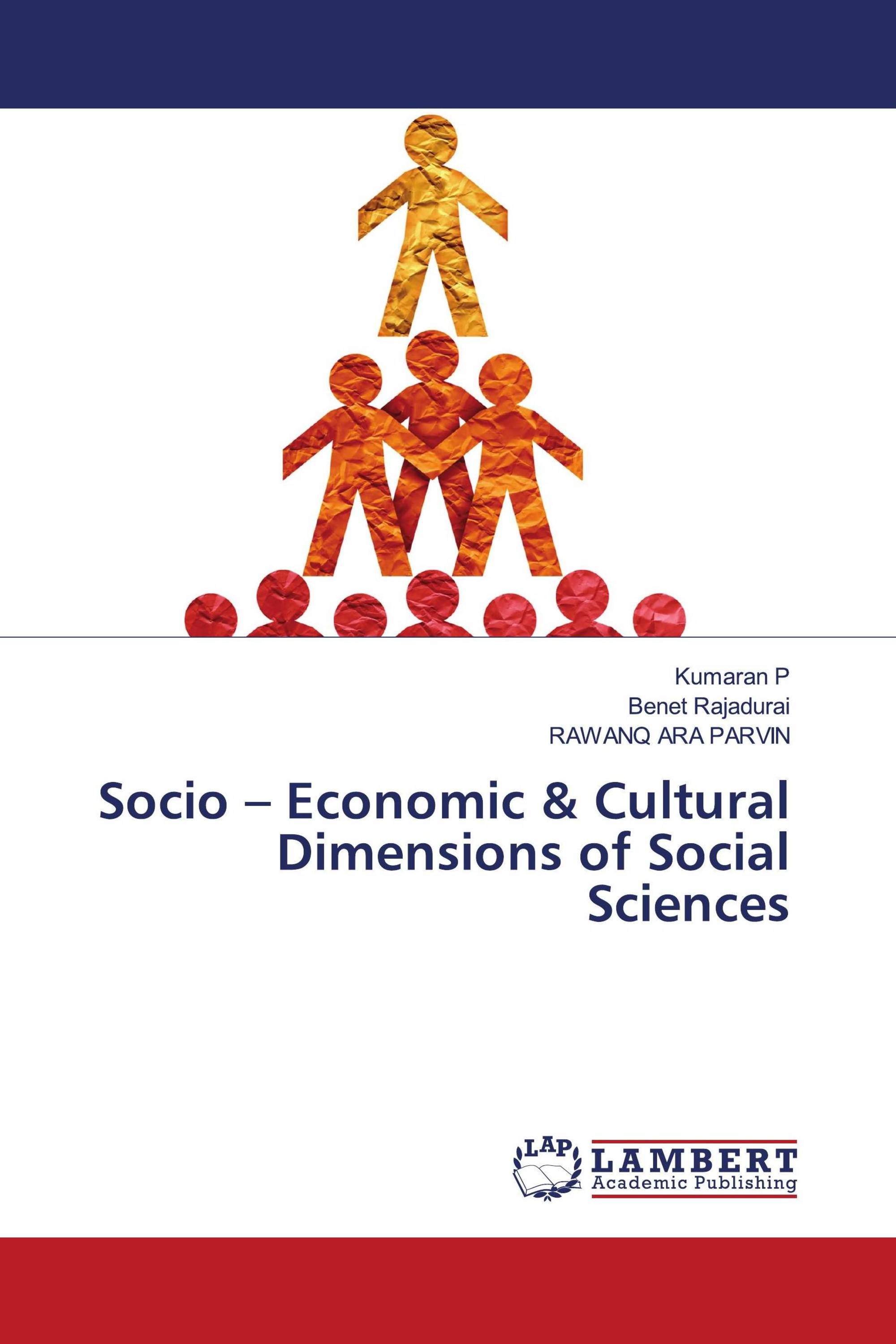 Socio – Economic & Cultural Dimensions of Social Sciences / 978-620-6 ...