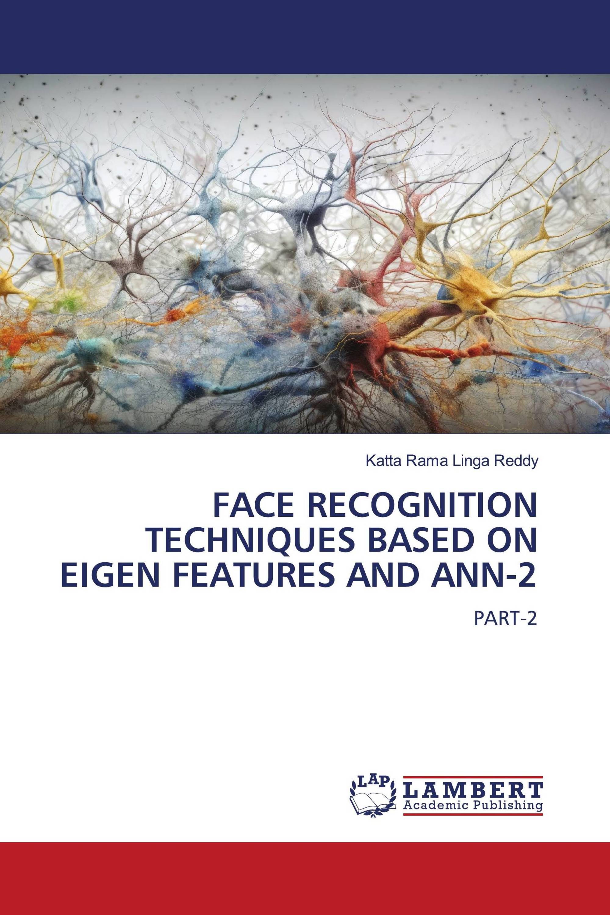 Face Recognition Techniques Based On Eigen Features And Ann 2 978 620 7991