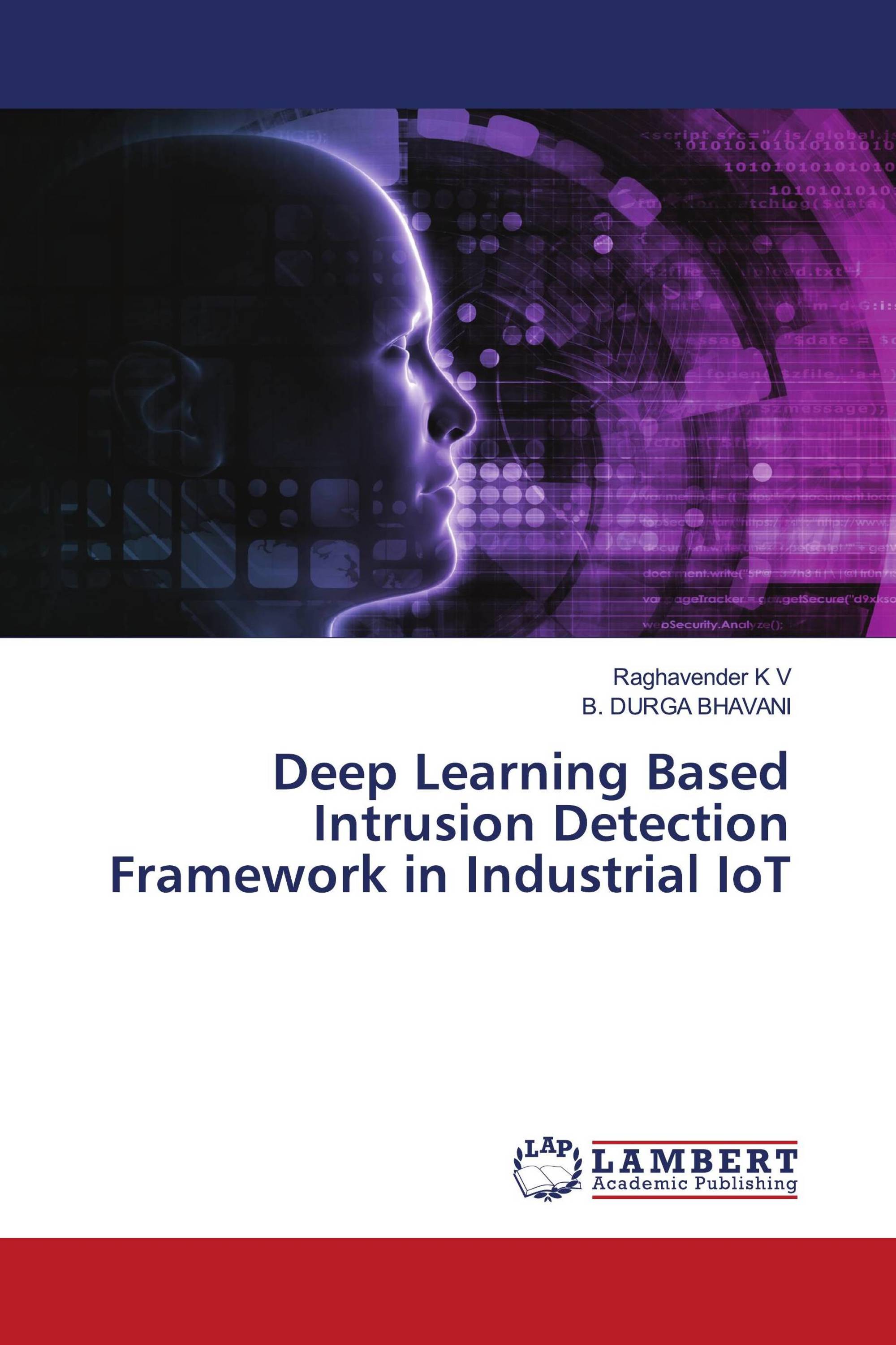 Deep Learning Based Intrusion Detection Framework in Industrial IoT ... Deep Learning Based Intrusion Detection Framework in Industrial IoT ...