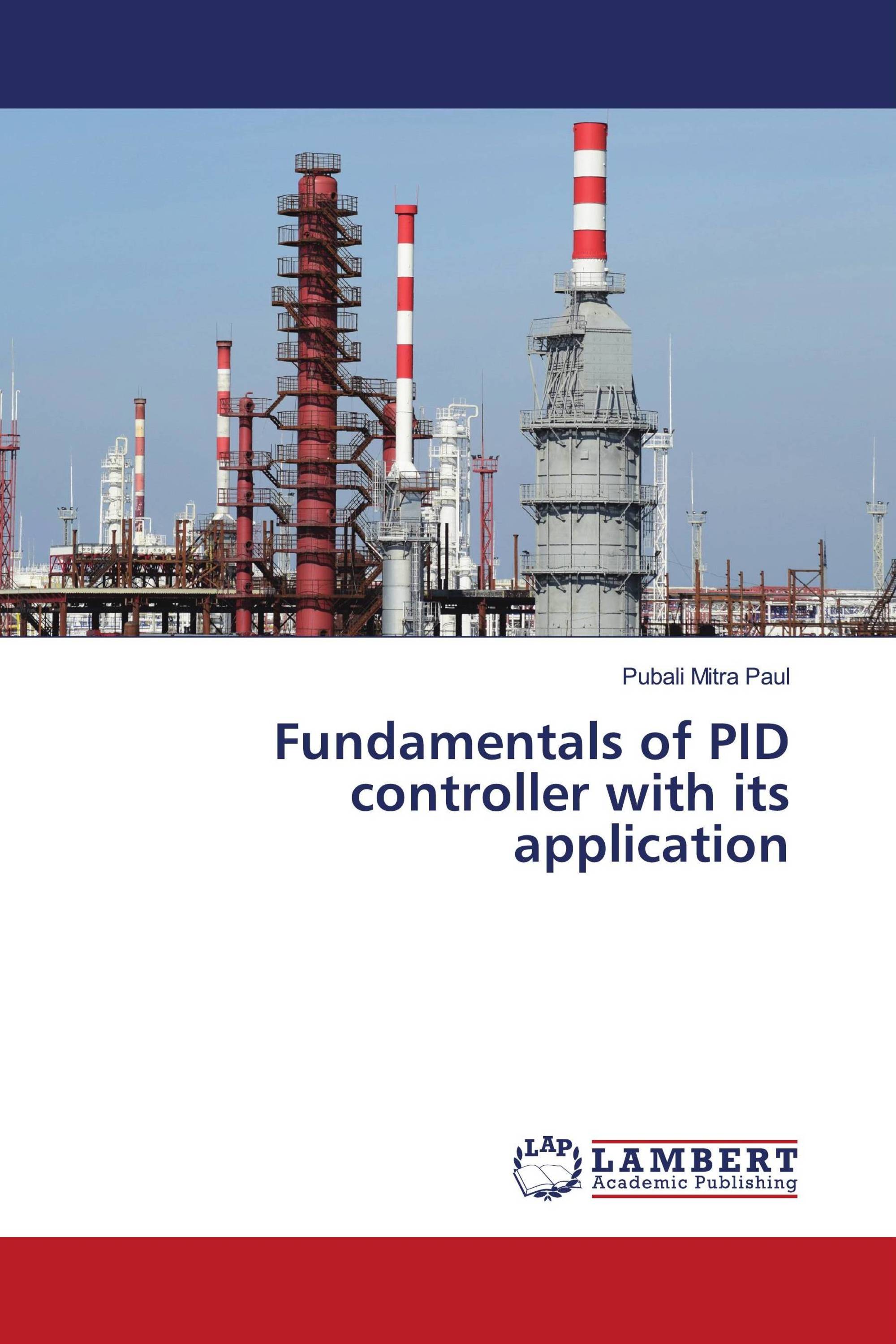 Fundamentals of PID controller with its application / 978-620-6-76737-4 ...