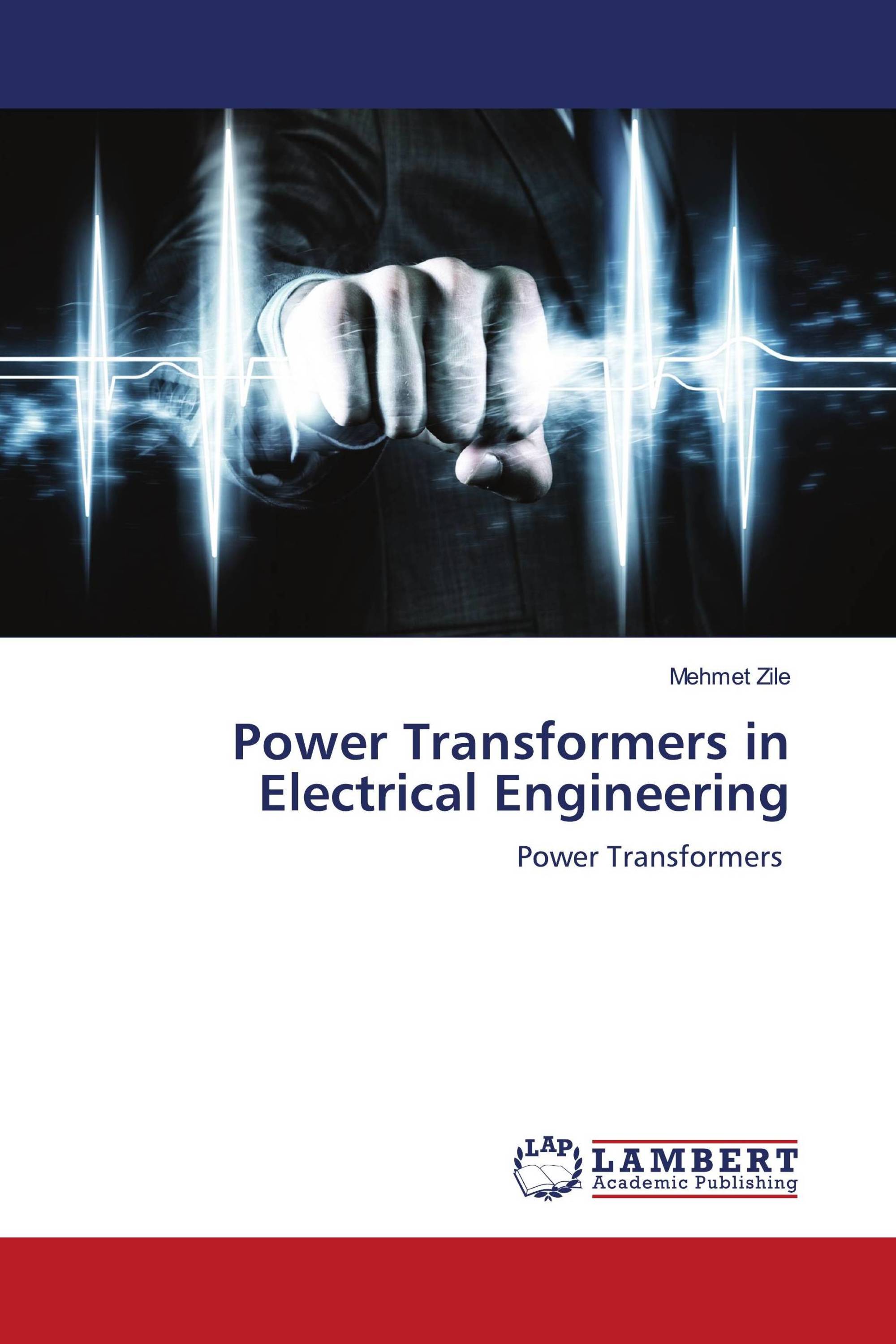Power Transformers in Electrical Engineering / 978-620-6-84372-6 ...